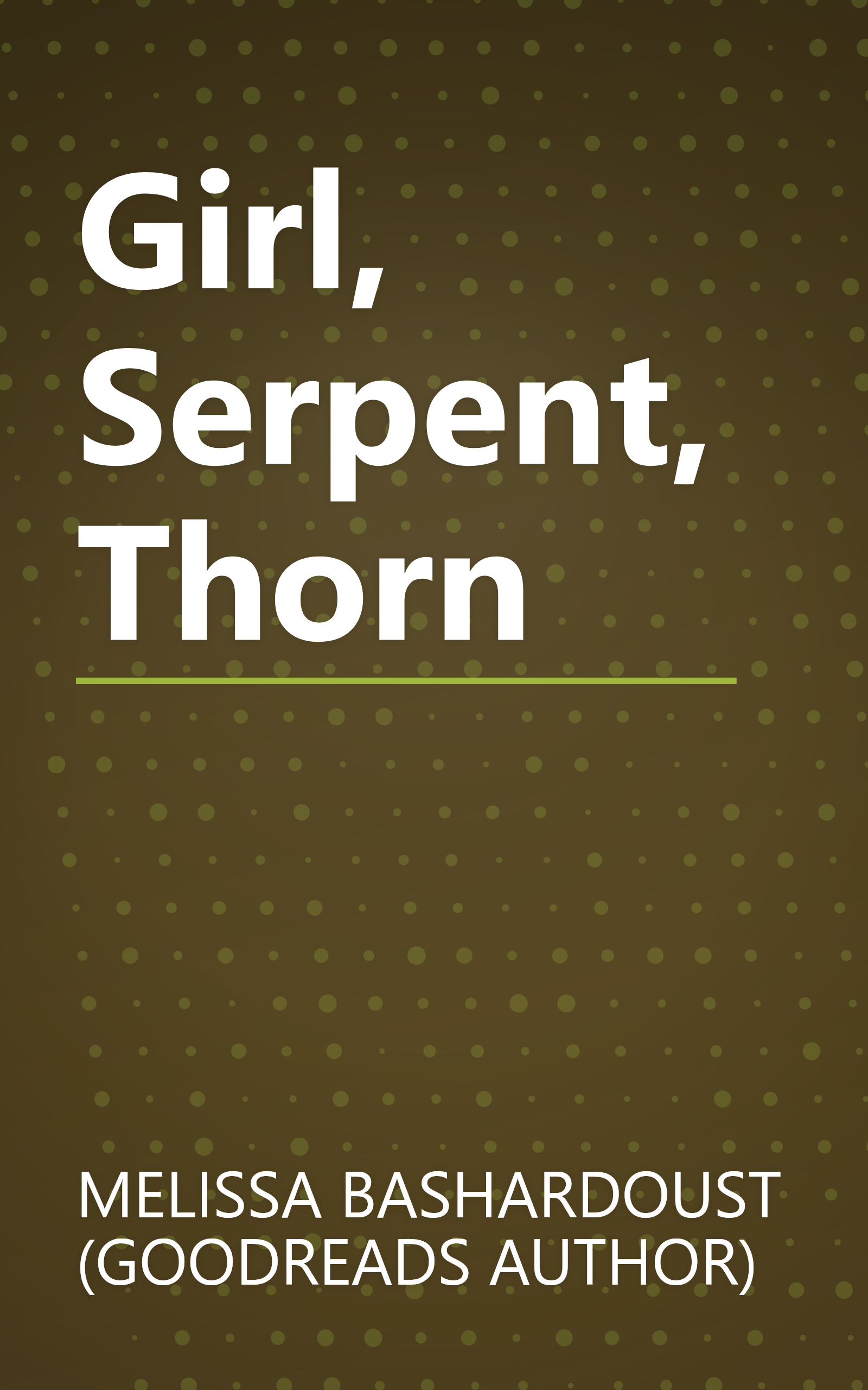 Girl, Serpent, Thorn book cover