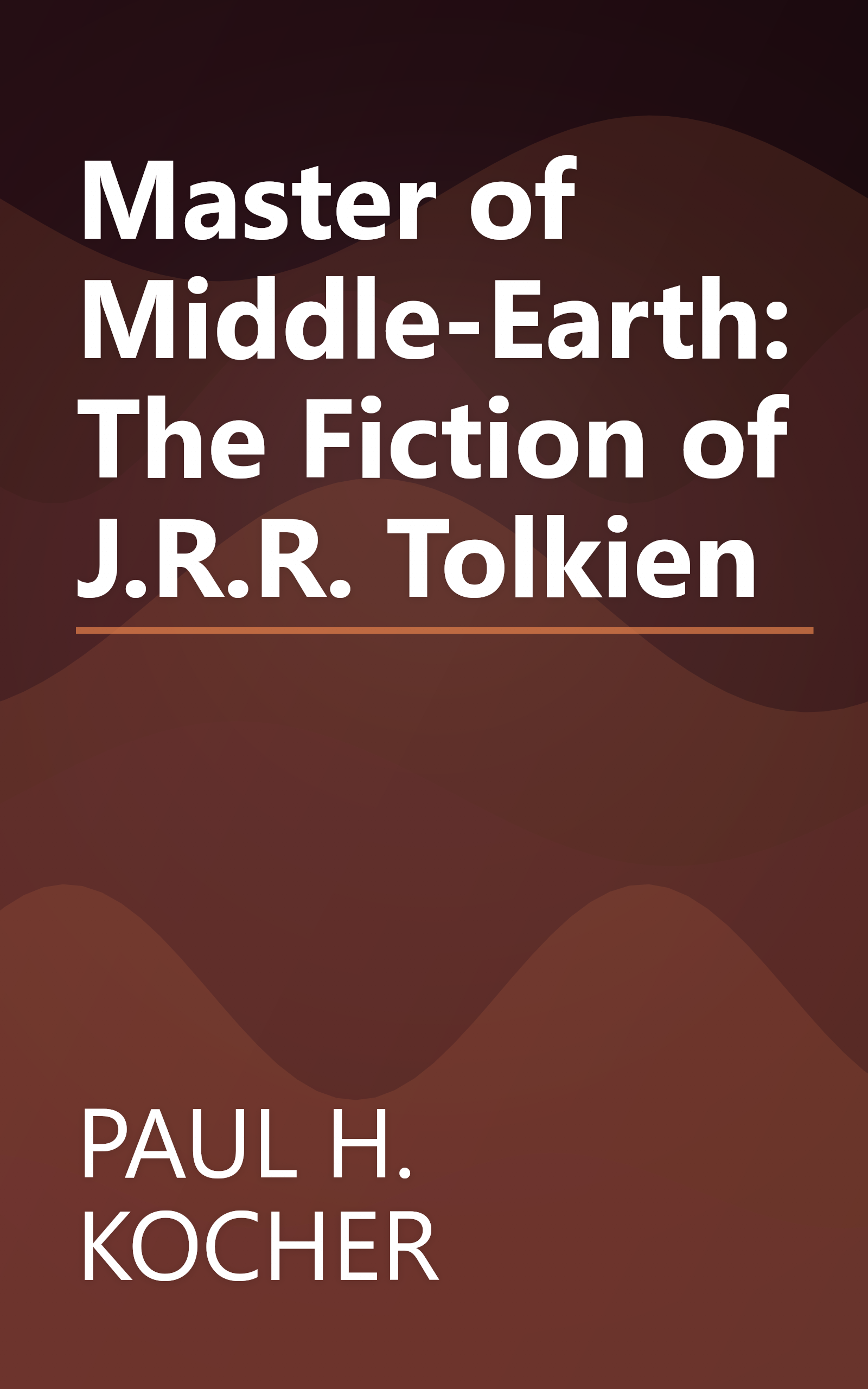 Master of Middle-Earth: The Fiction of J.R.R. Tolkien book cover