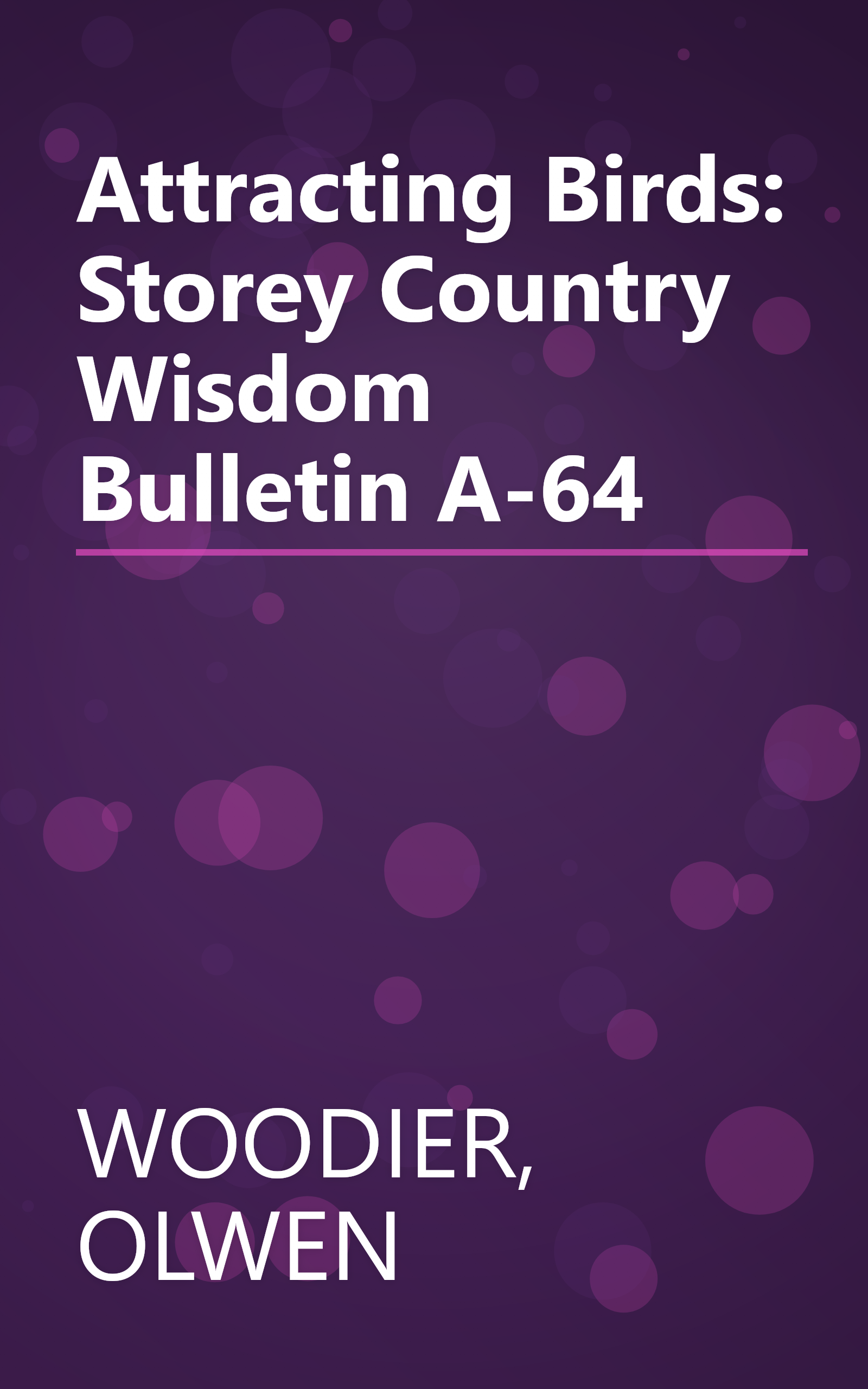 Attracting Birds: Storey Country Wisdom Bulletin A-64 book cover