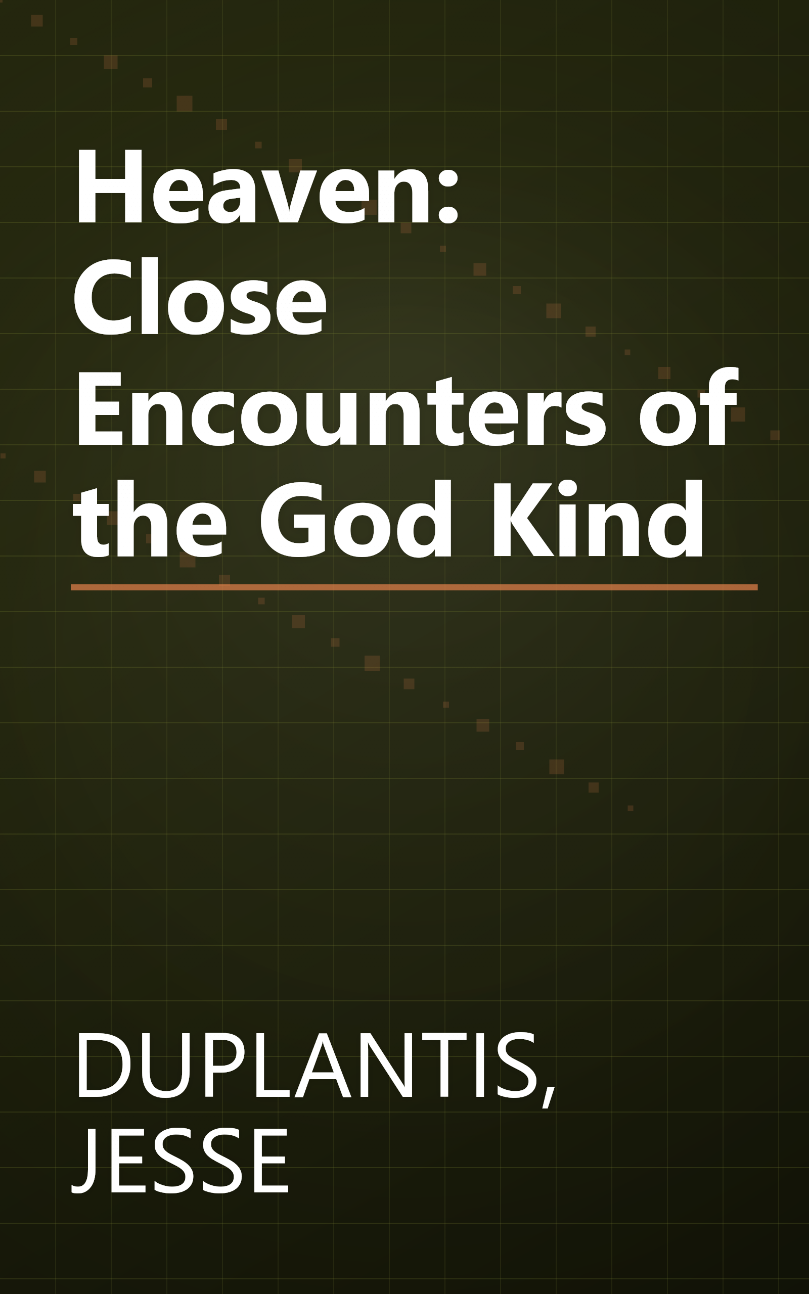 Heaven: Close Encounters of the God Kind book cover