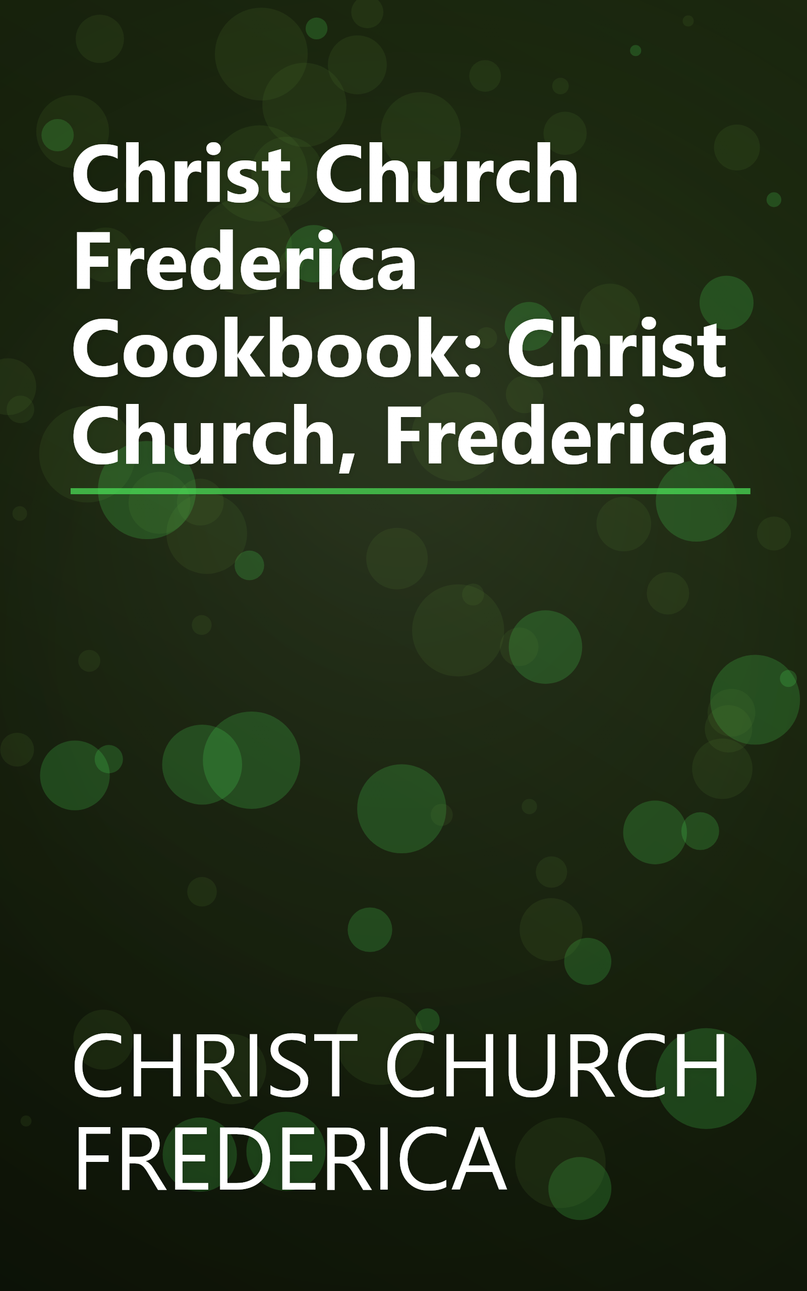 Christ Church Frederica Cookbook: Christ Church, Frederica book cover