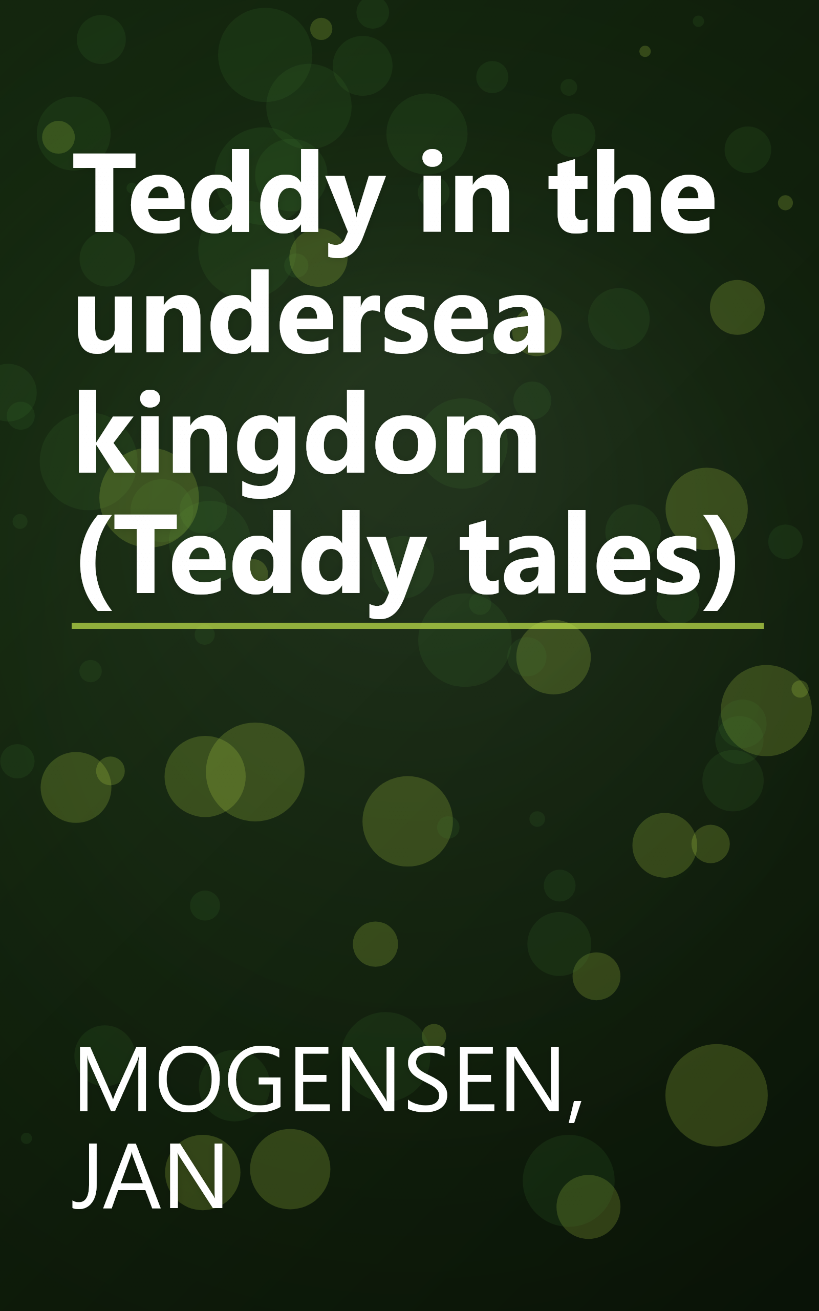Teddy in the undersea kingdom (Teddy tales) book cover