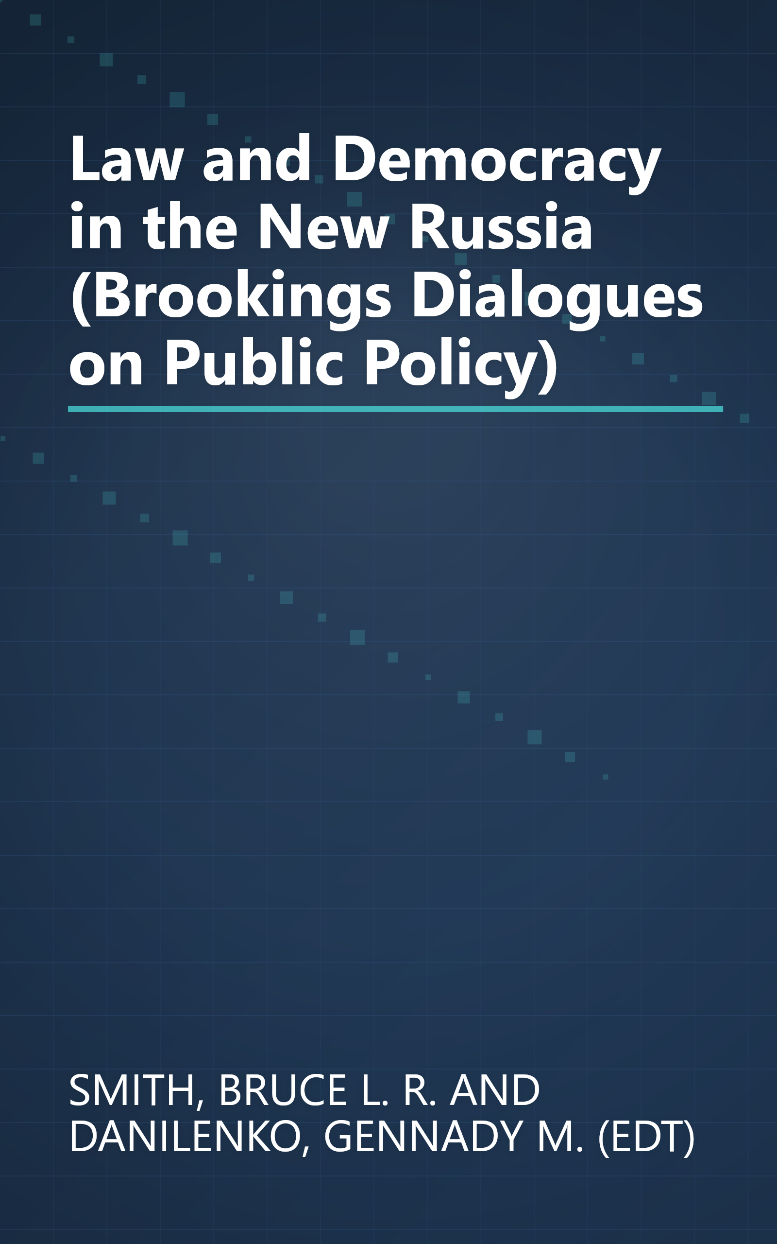 Law and Democracy in the New Russia (Brookings Dialogues on Public Policy) book cover