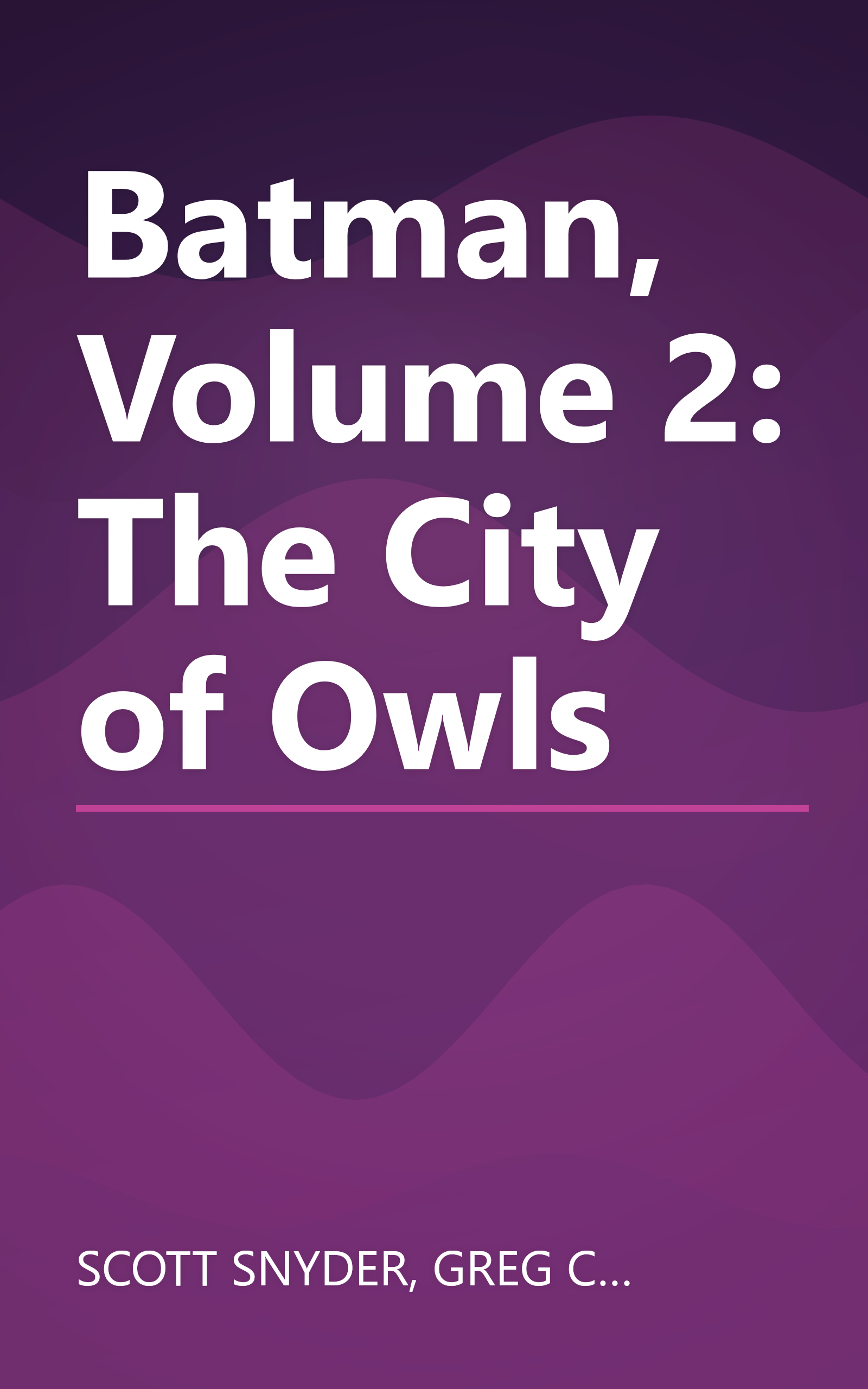 Batman, Volume 2: The City of Owls book cover