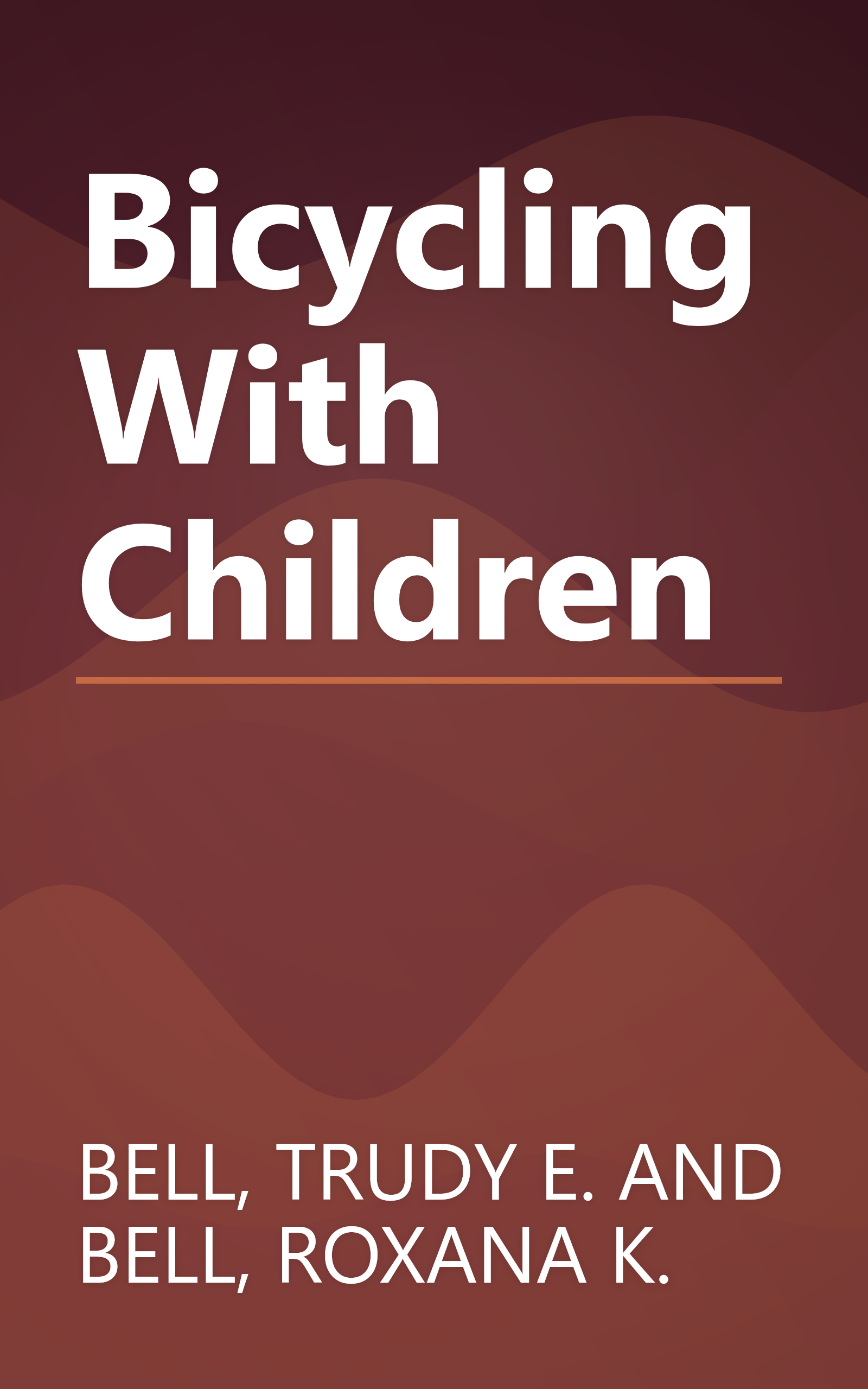 Bicycling With Children book cover
