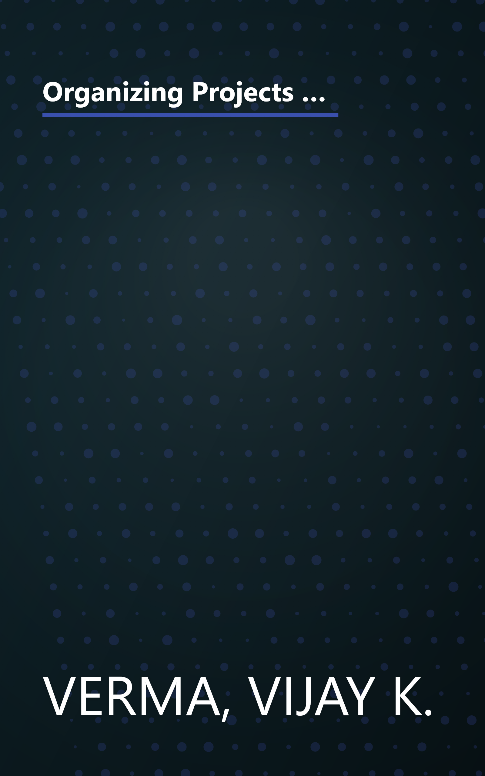 Organizing Projects for Success (Human Aspects of Project Management) (Human Aspects of Project Management, Volume One) book cover