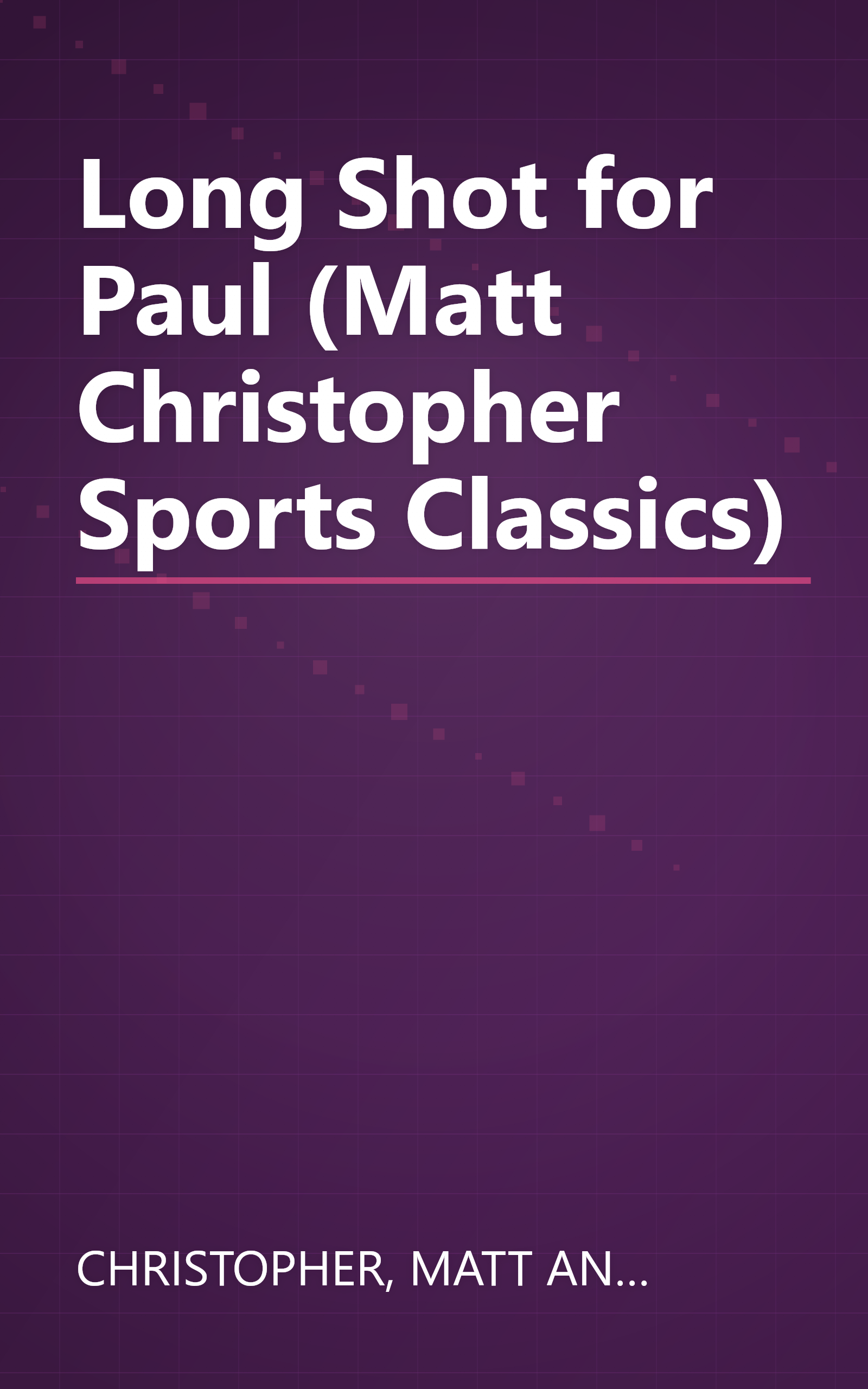 Long Shot for Paul (Matt Christopher Sports Classics) book cover