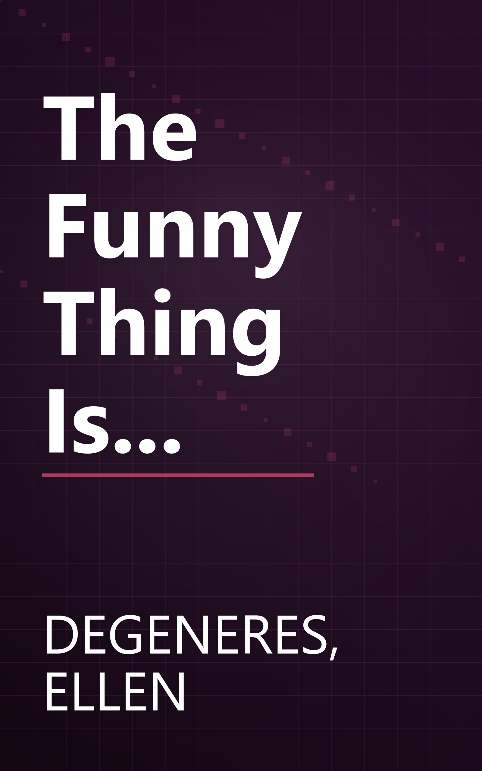 The Funny Thing Is... book cover