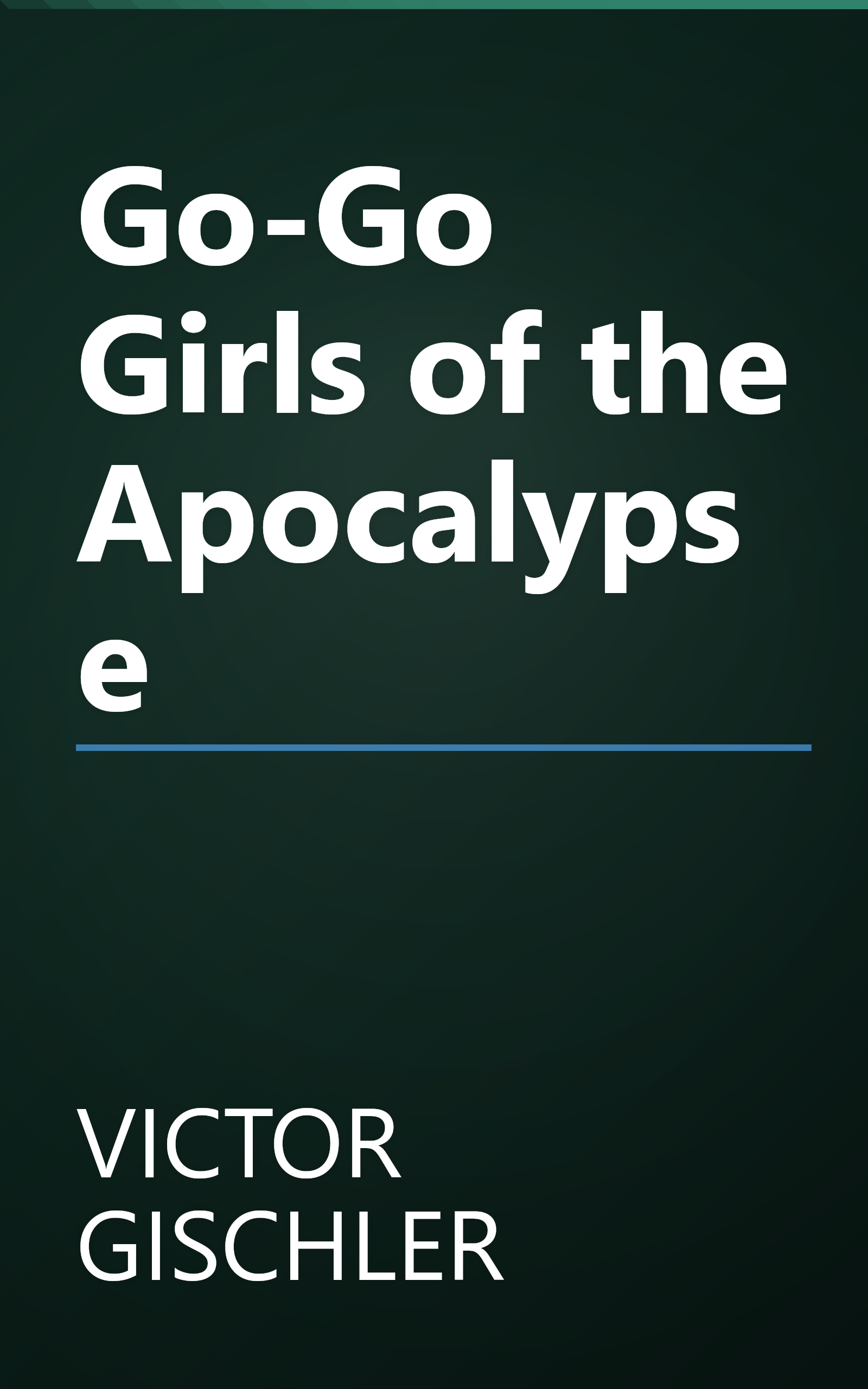 Go-Go Girls of the Apocalypse book cover