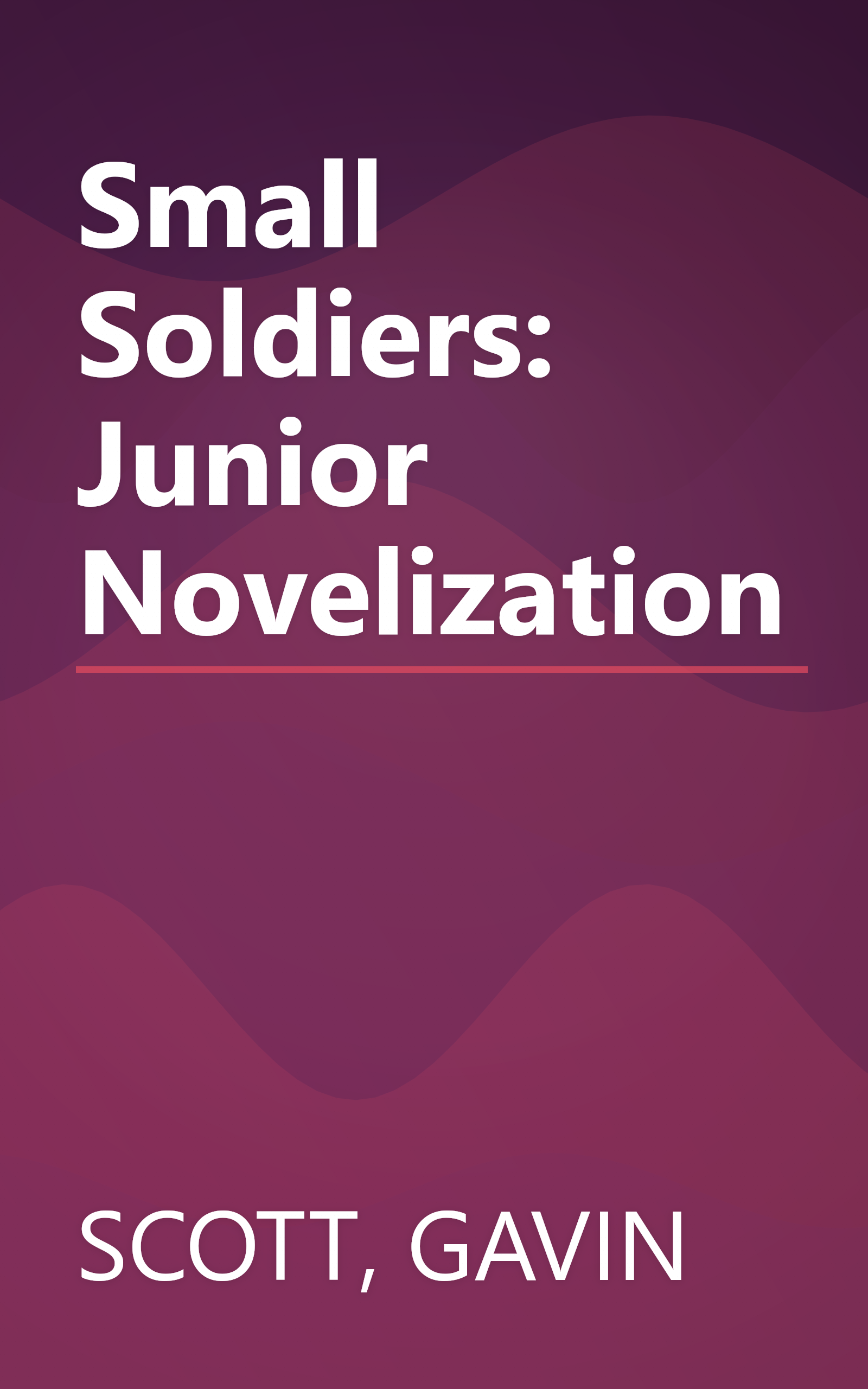 Small Soldiers: Junior Novelization book cover