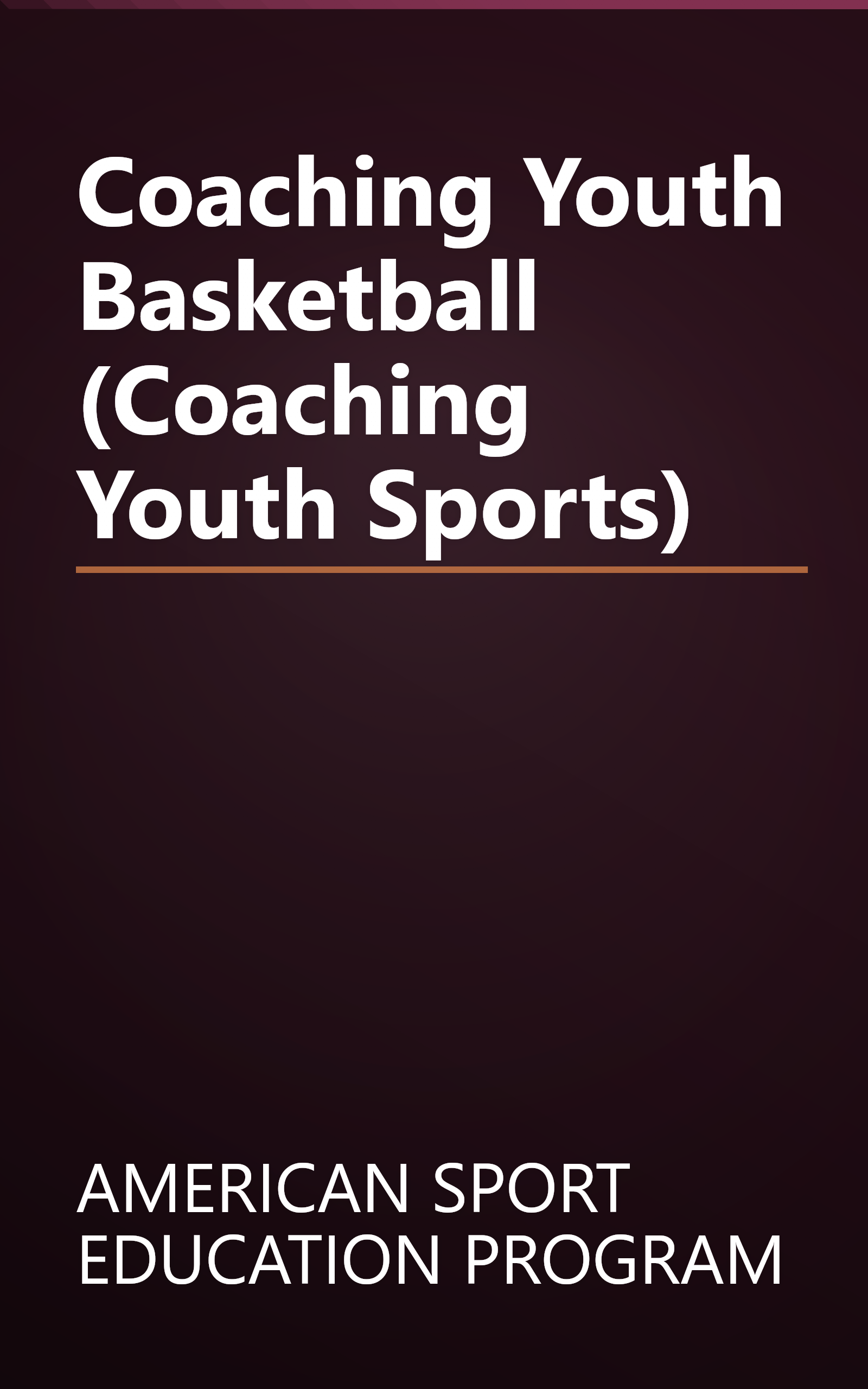 Coaching Youth Basketball (Coaching Youth Sports) book cover