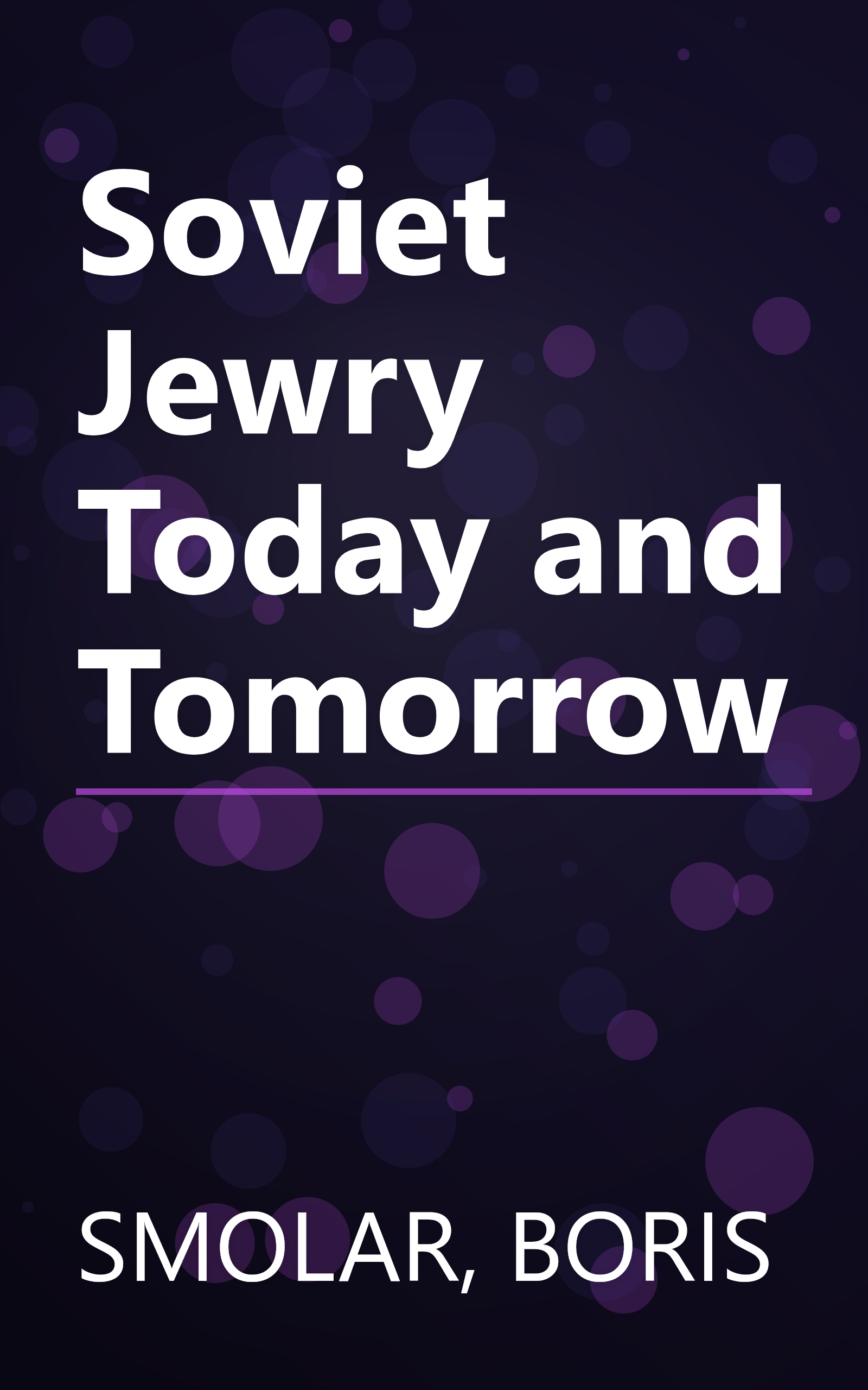 Soviet Jewry Today and Tomorrow book cover