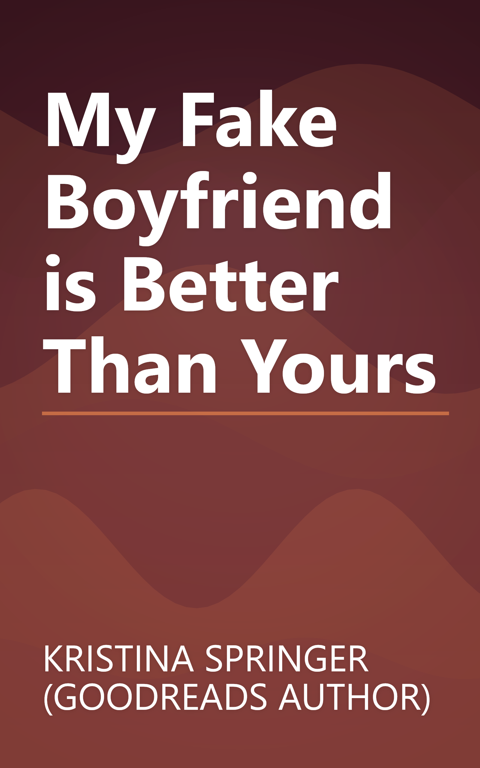 My Fake Boyfriend is Better Than Yours book cover