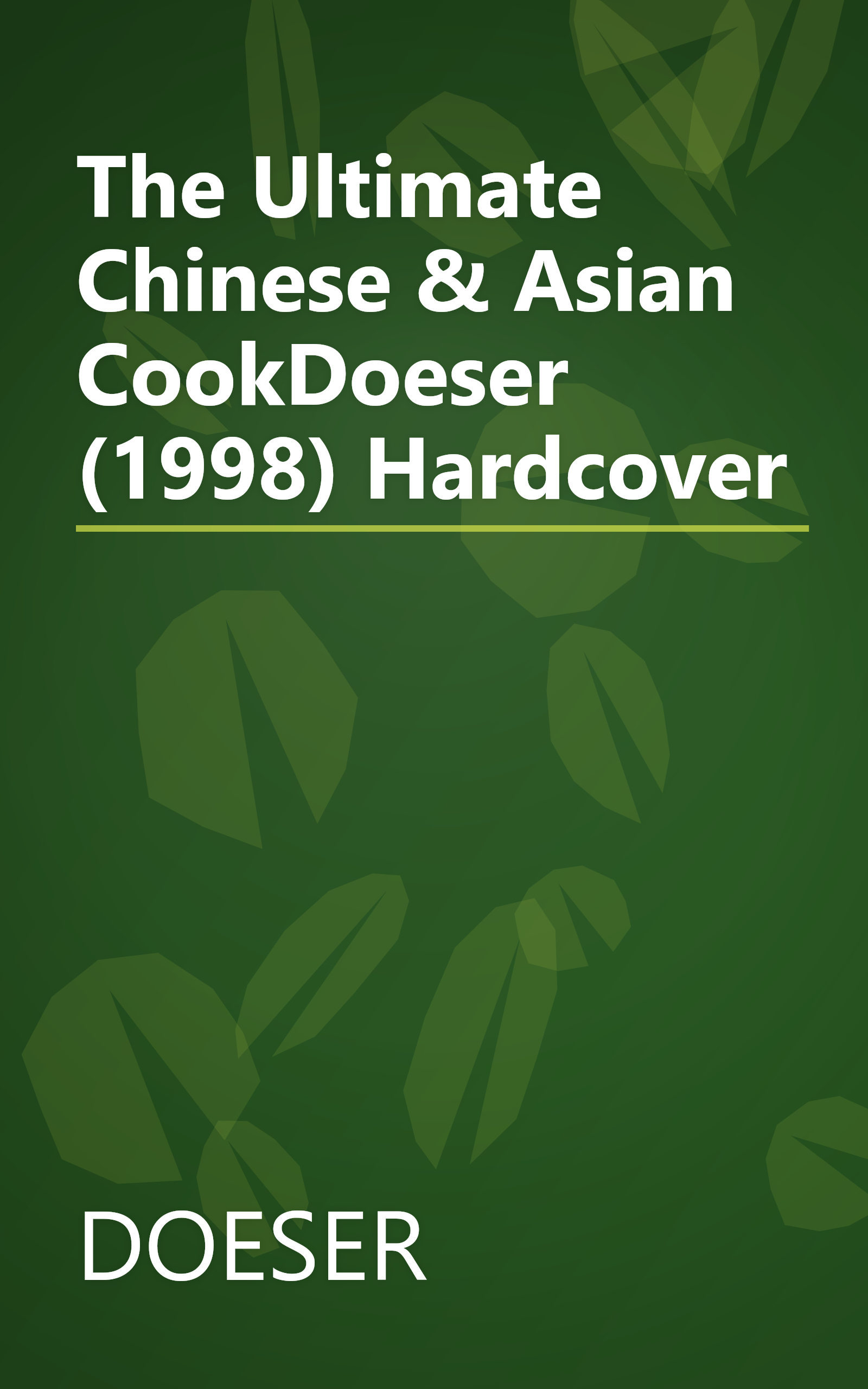 The Ultimate Chinese & Asian CookDoeser (1998) Hardcover book cover