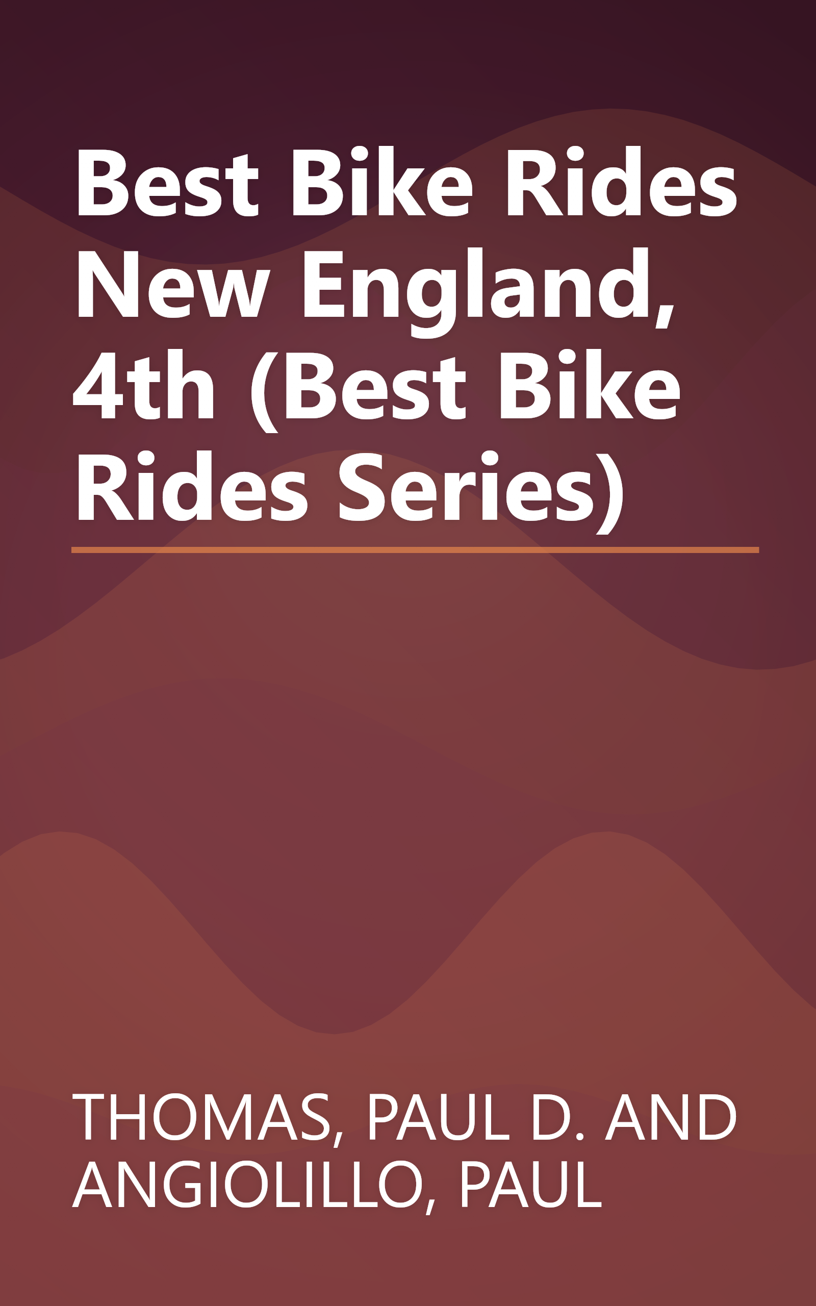 Best Bike Rides New England, 4th (Best Bike Rides Series) book cover