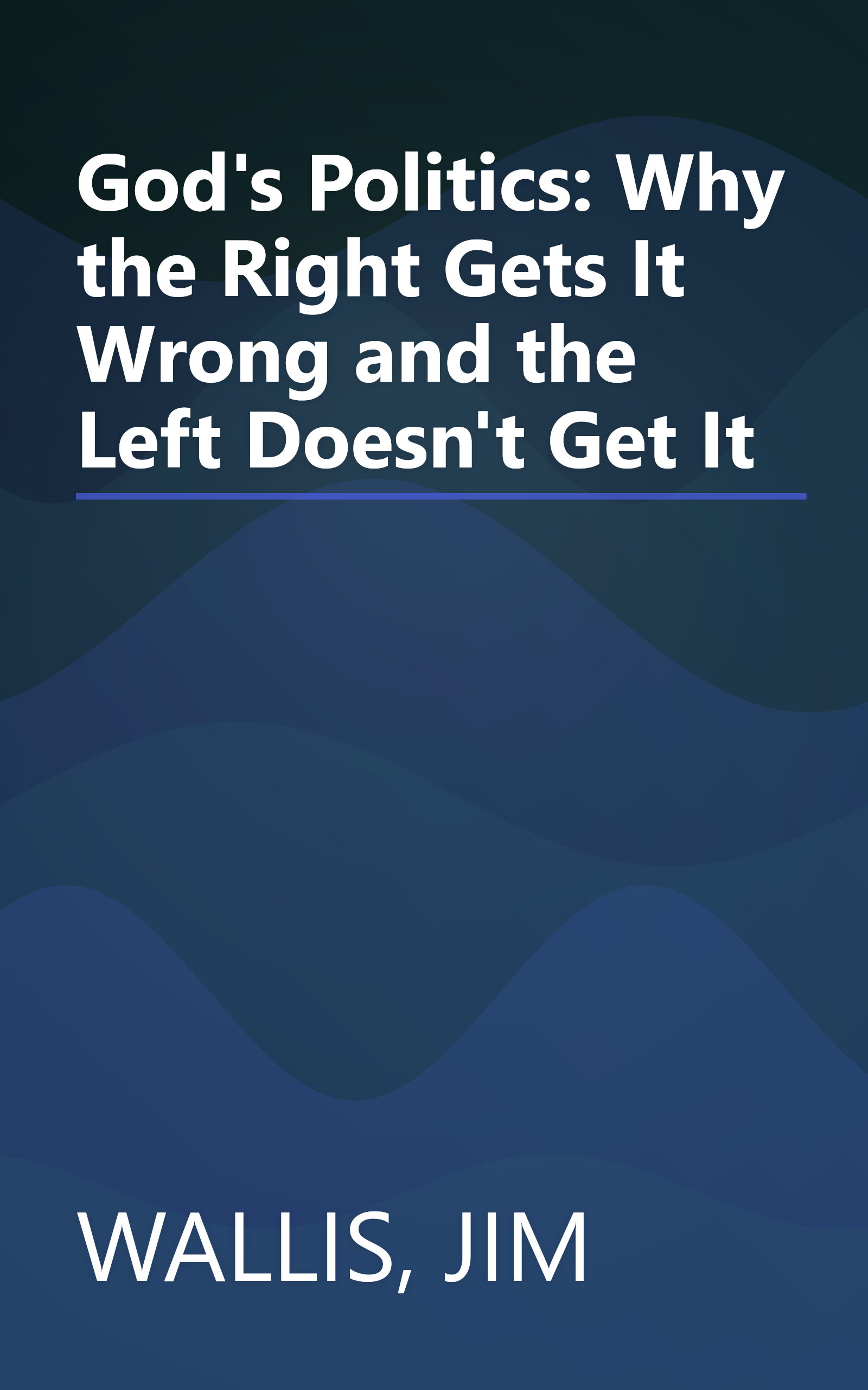 God's Politics: Why the Right Gets It Wrong and the Left Doesn't Get It book cover