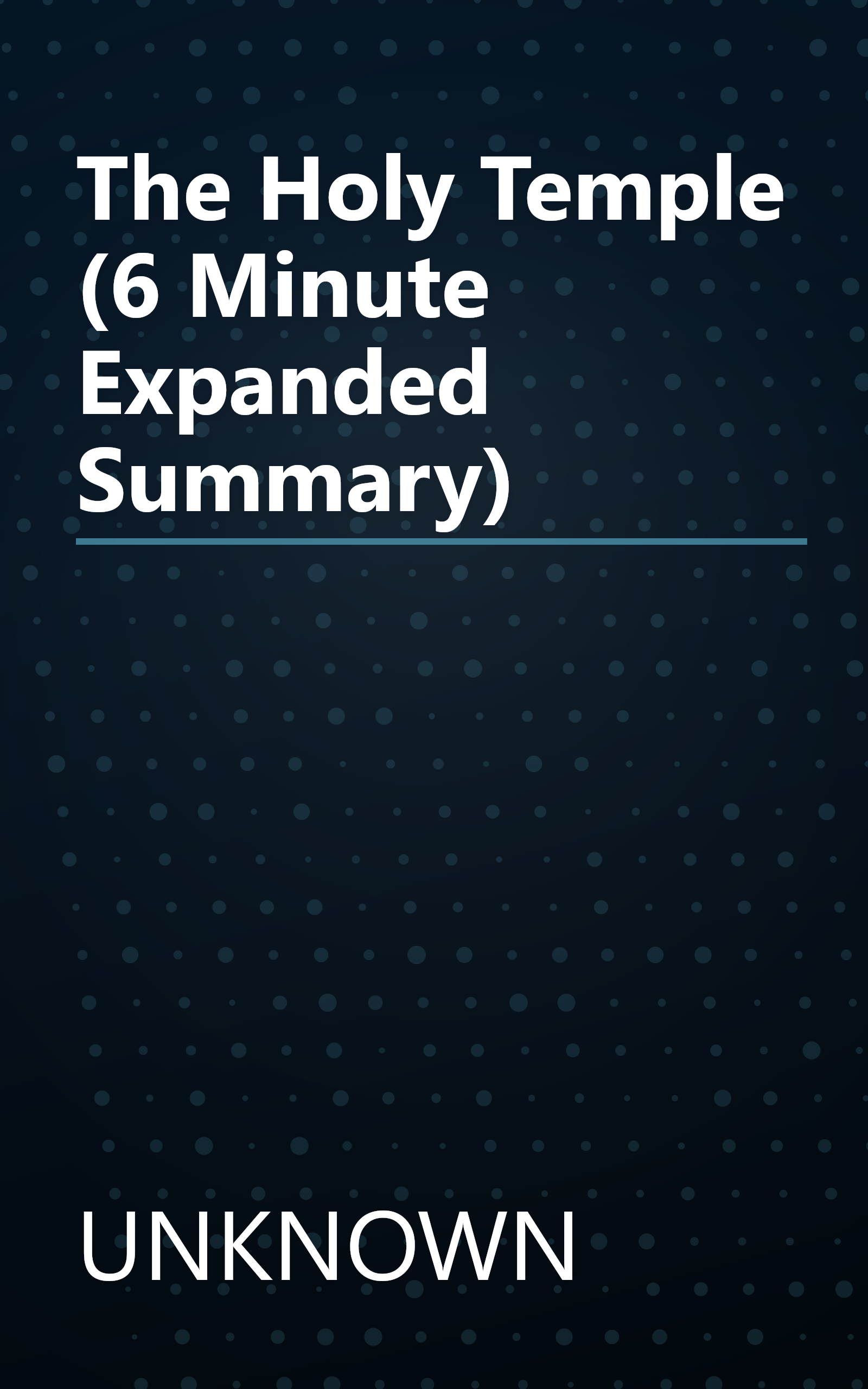 The Holy Temple (6 Minute   Expanded Summary) book cover