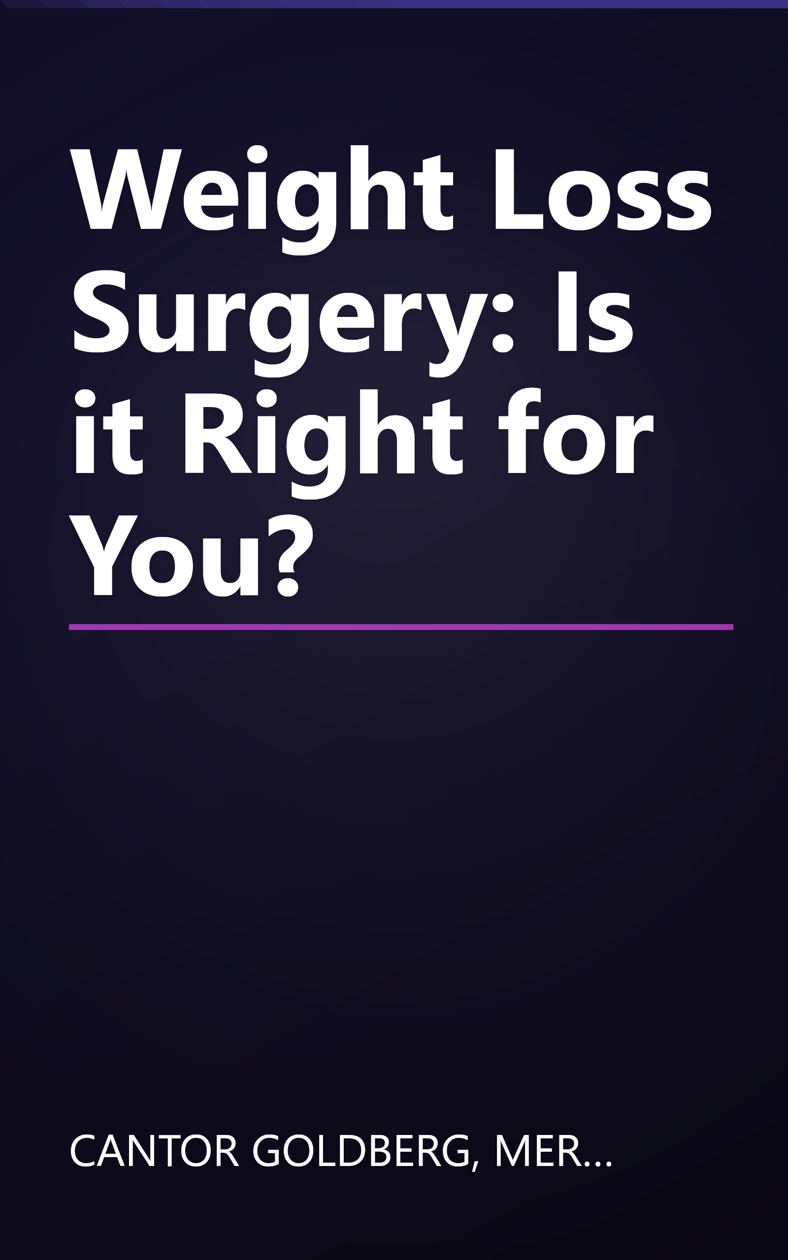 Weight Loss Surgery: Is it Right for You? book cover