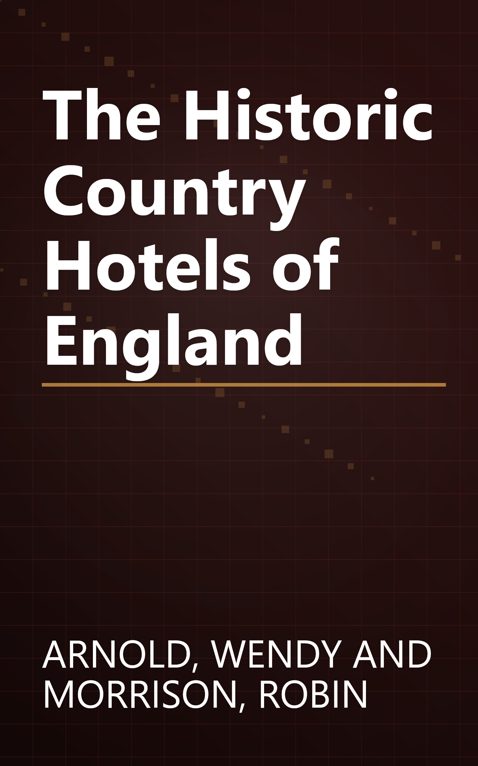 The Historic Country Hotels of England book cover