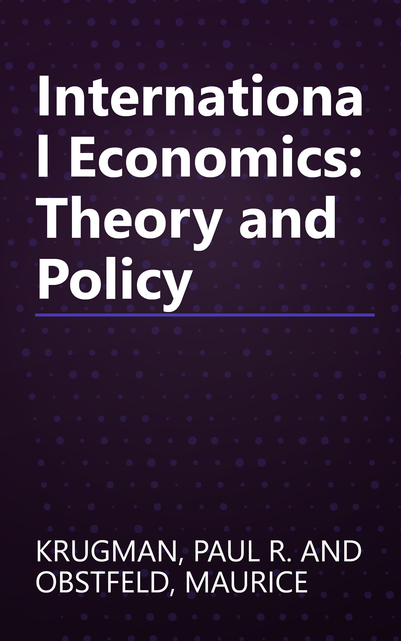 International Economics: Theory and Policy book cover