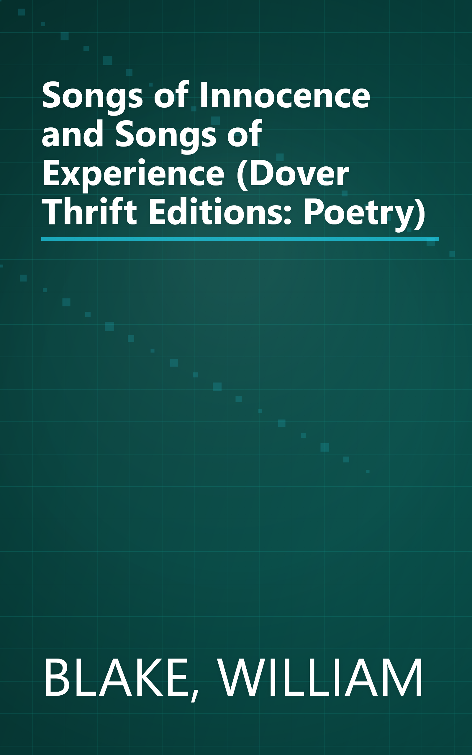 Songs of Innocence and Songs of Experience (Dover Thrift Editions: Poetry) book cover
