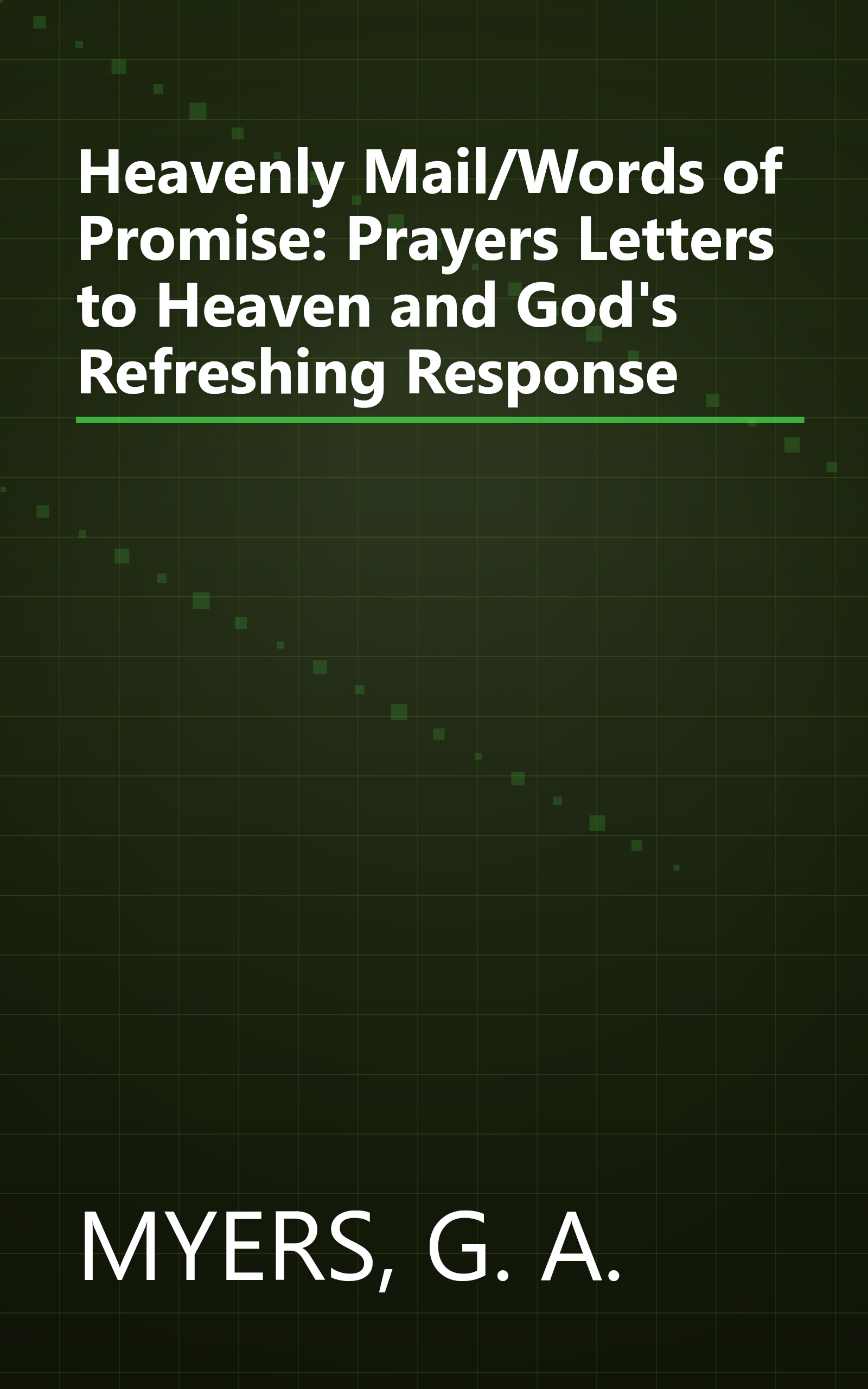 Heavenly Mail/Words of Promise: Prayers Letters to Heaven and God's Refreshing Response book cover