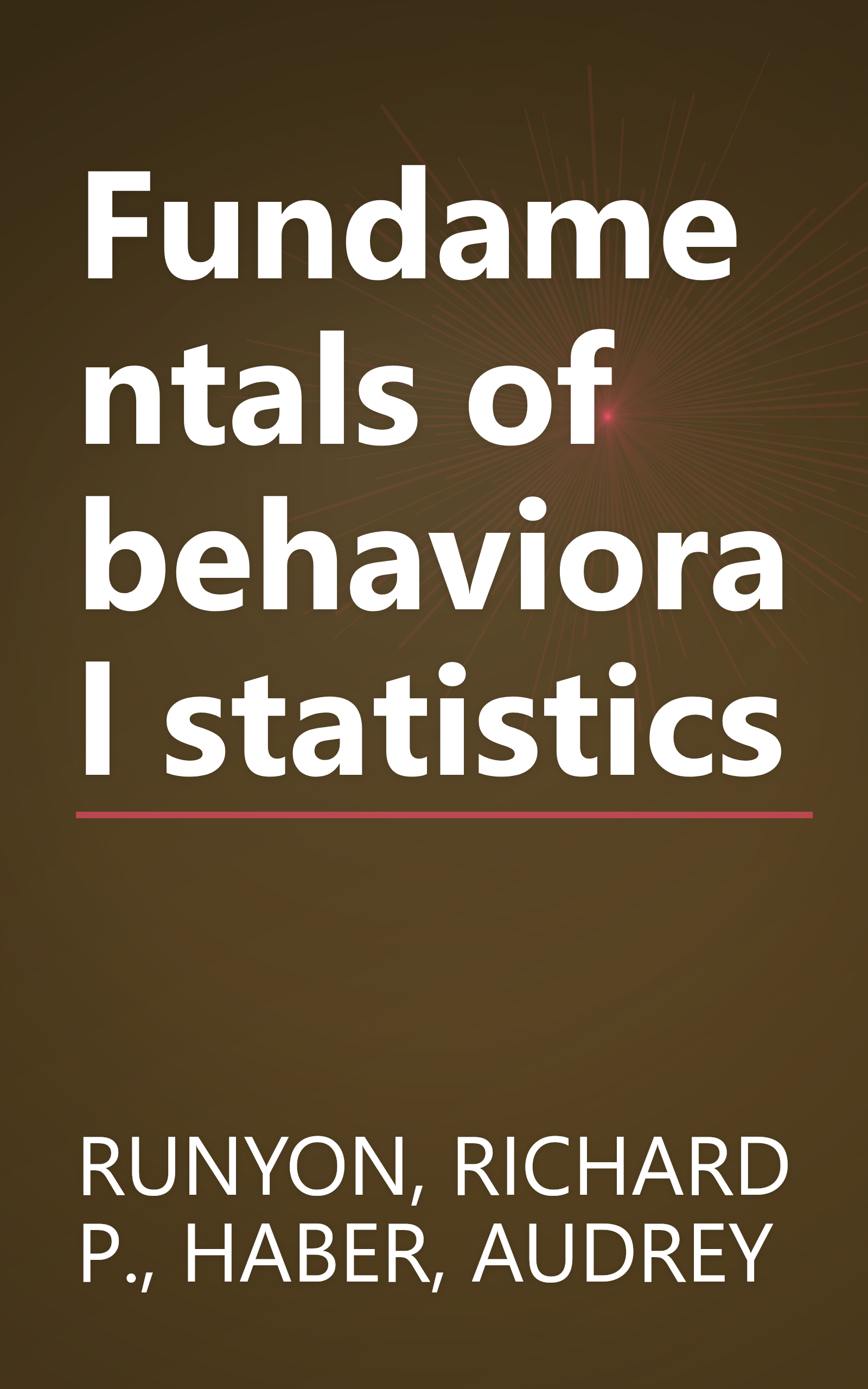 Fundamentals of behavioral statistics book cover