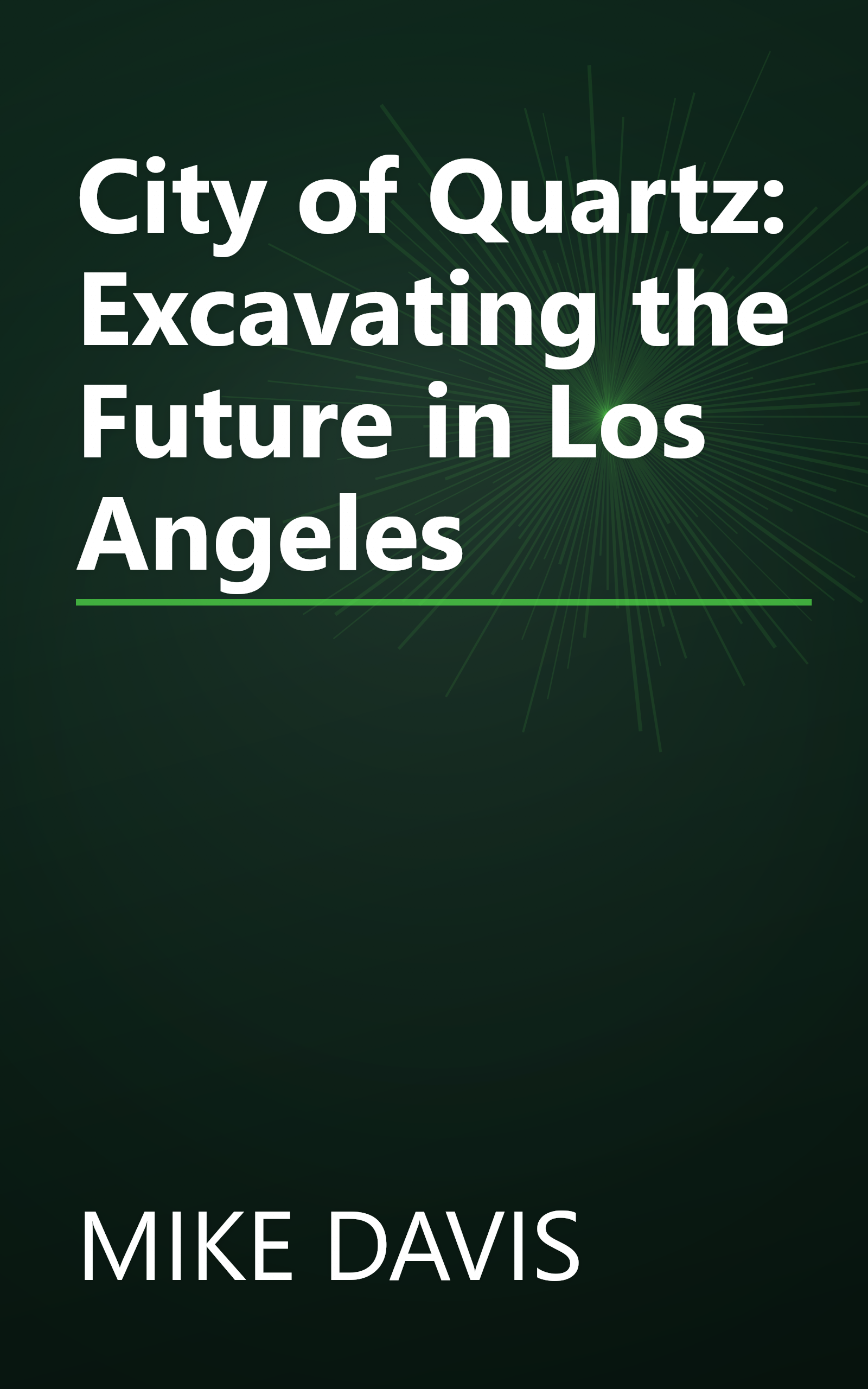 City of Quartz: Excavating the Future in Los Angeles book cover