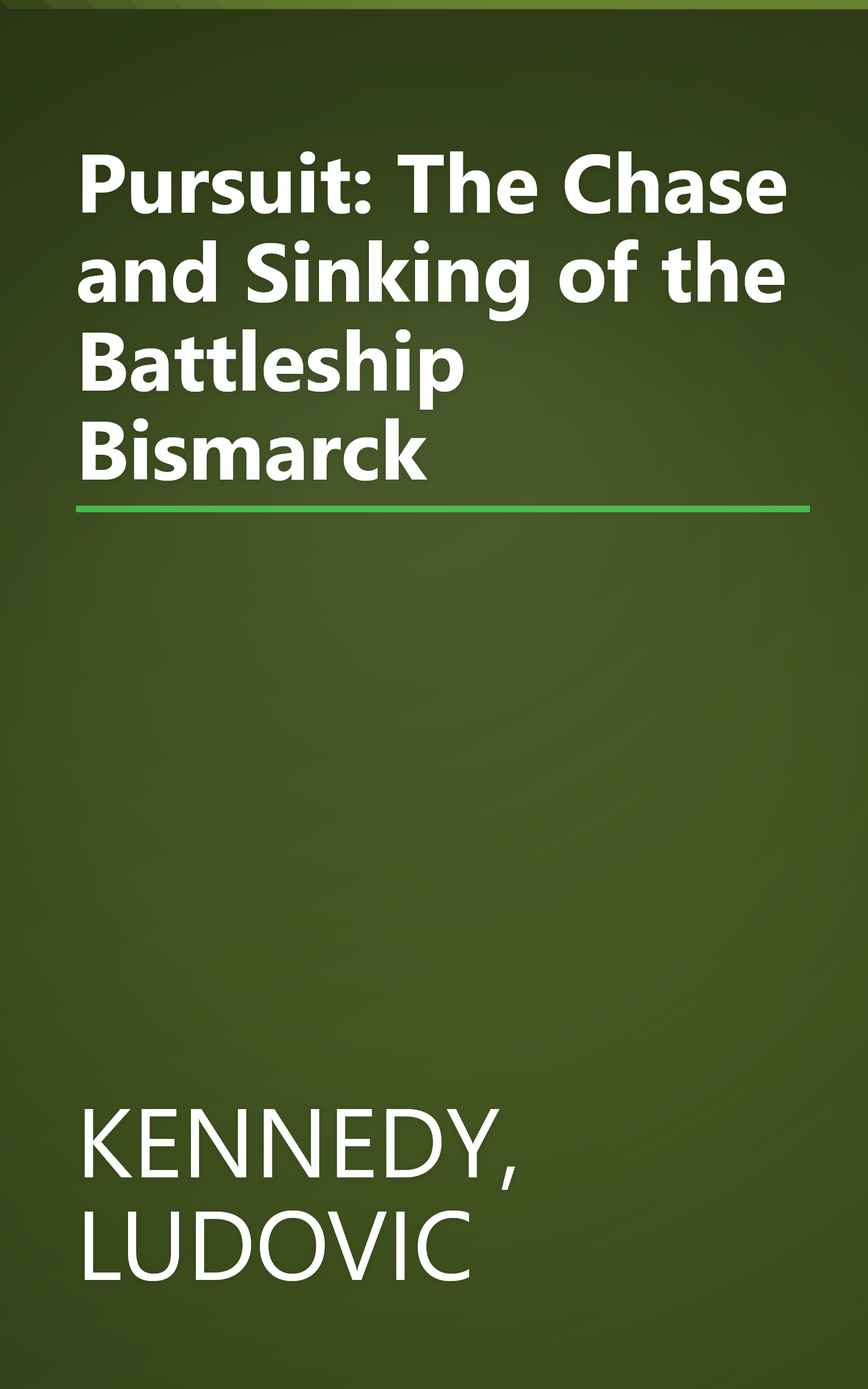 Pursuit: The Chase and Sinking of the Battleship Bismarck book cover