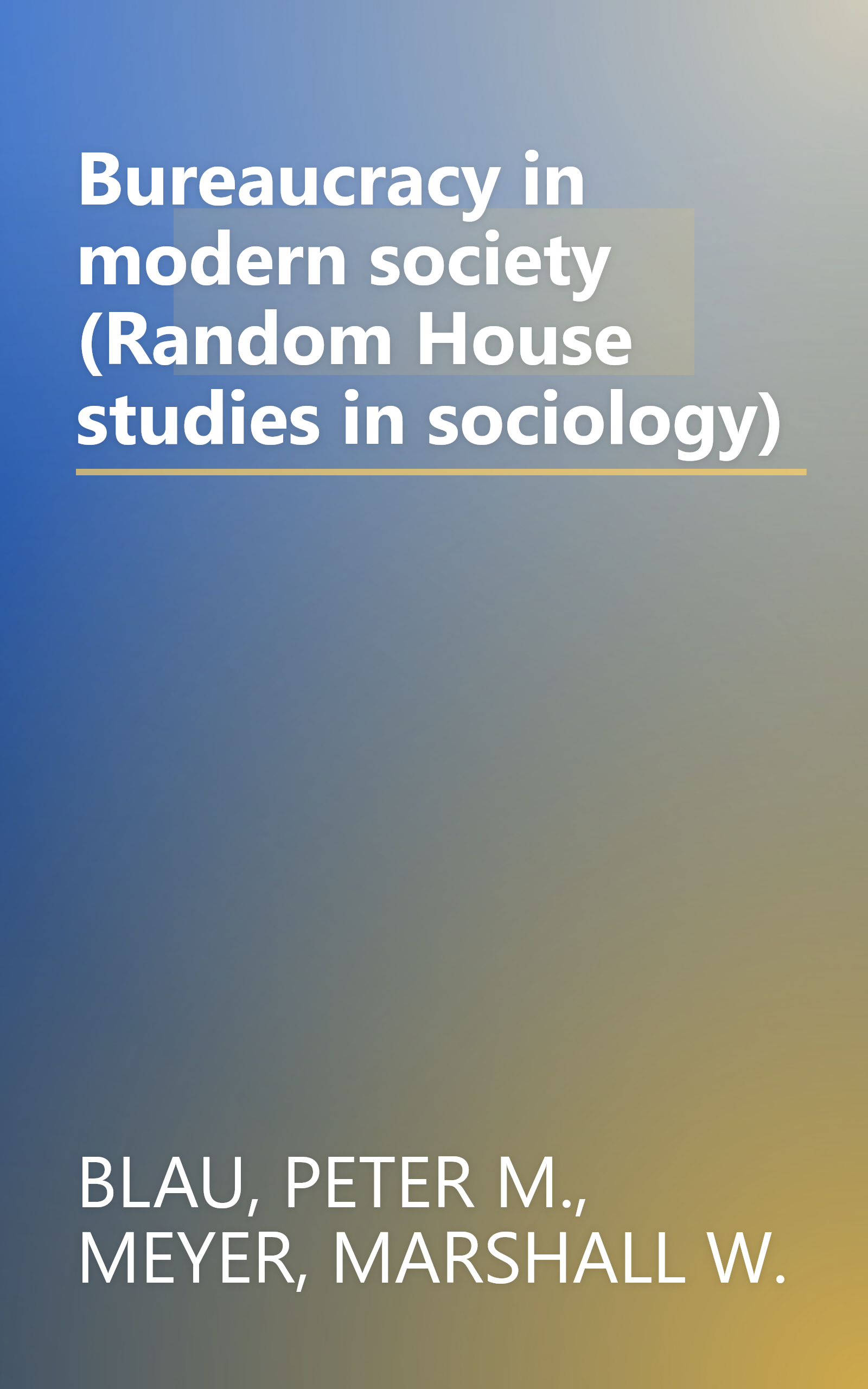 Bureaucracy in modern society (Random House studies in sociology) book cover