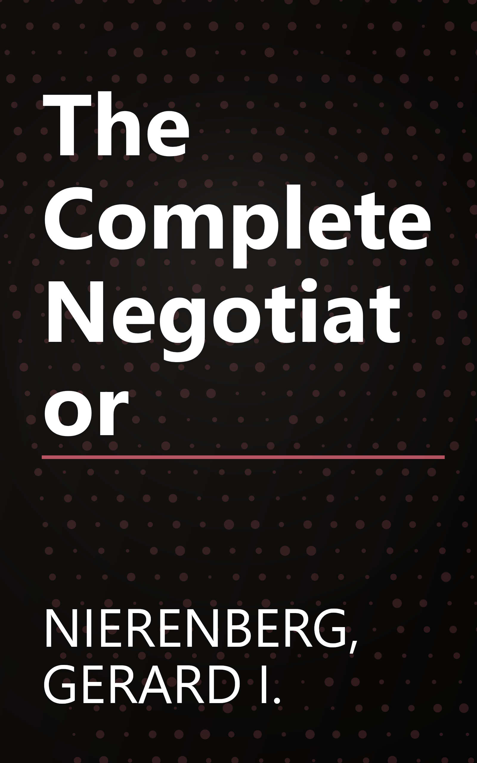The Complete Negotiator book cover