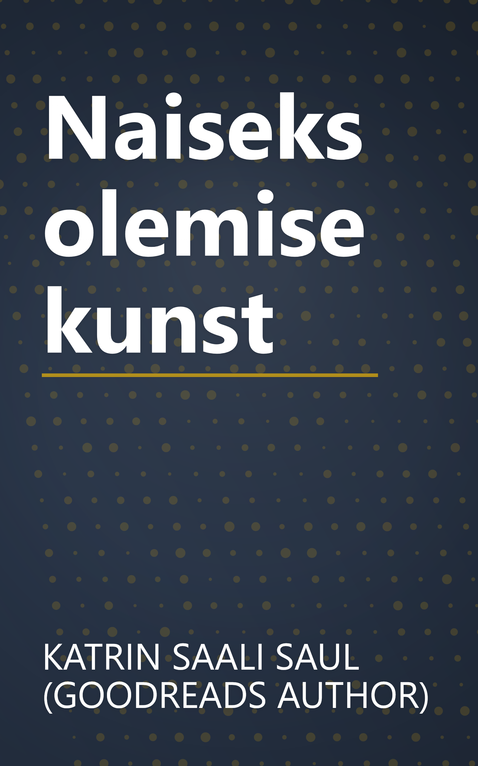 Naiseks olemise kunst book cover
