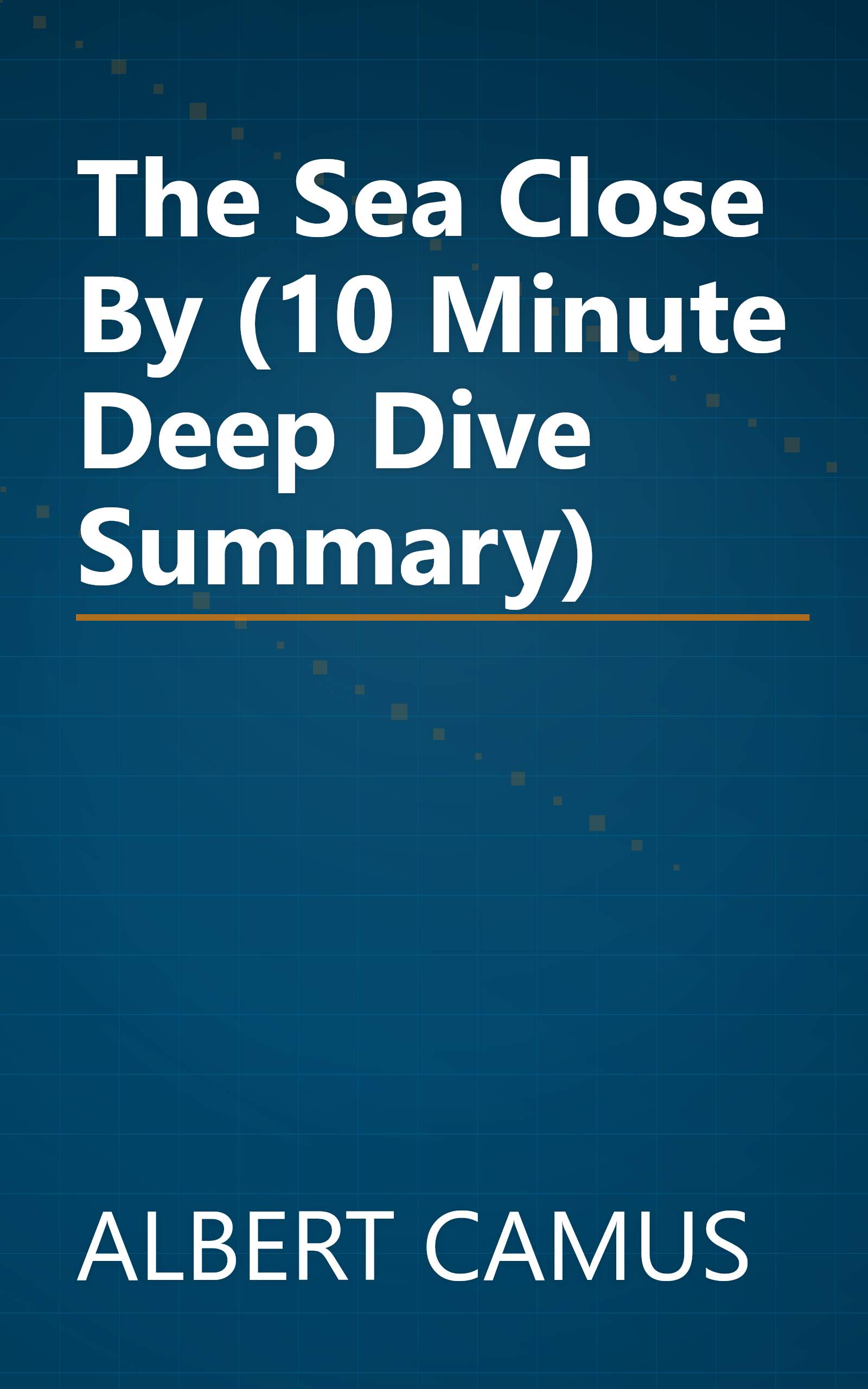 The Sea Close By (10 Minute   Deep Dive Summary) book cover