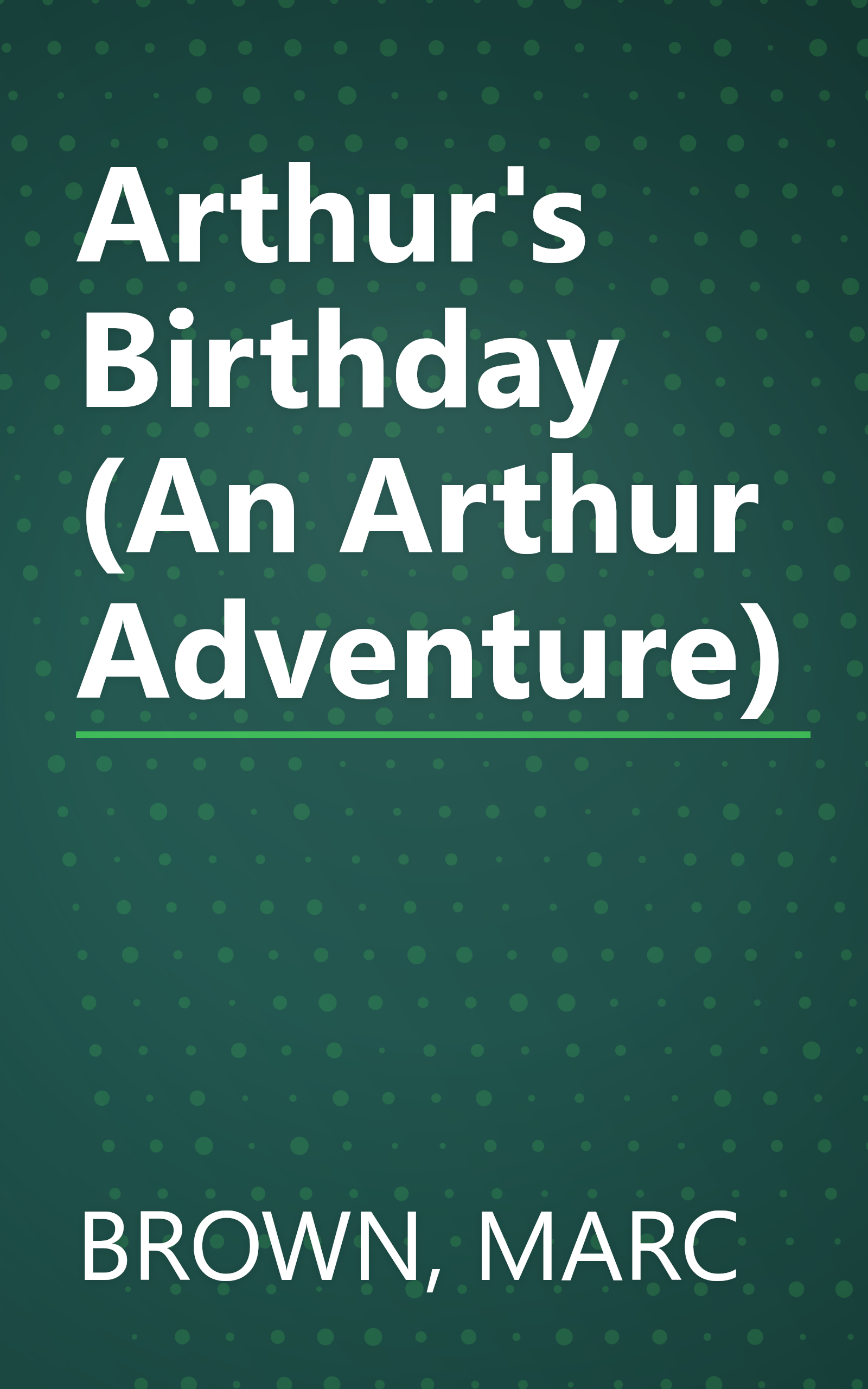 Arthur's Birthday (An Arthur Adventure) book cover