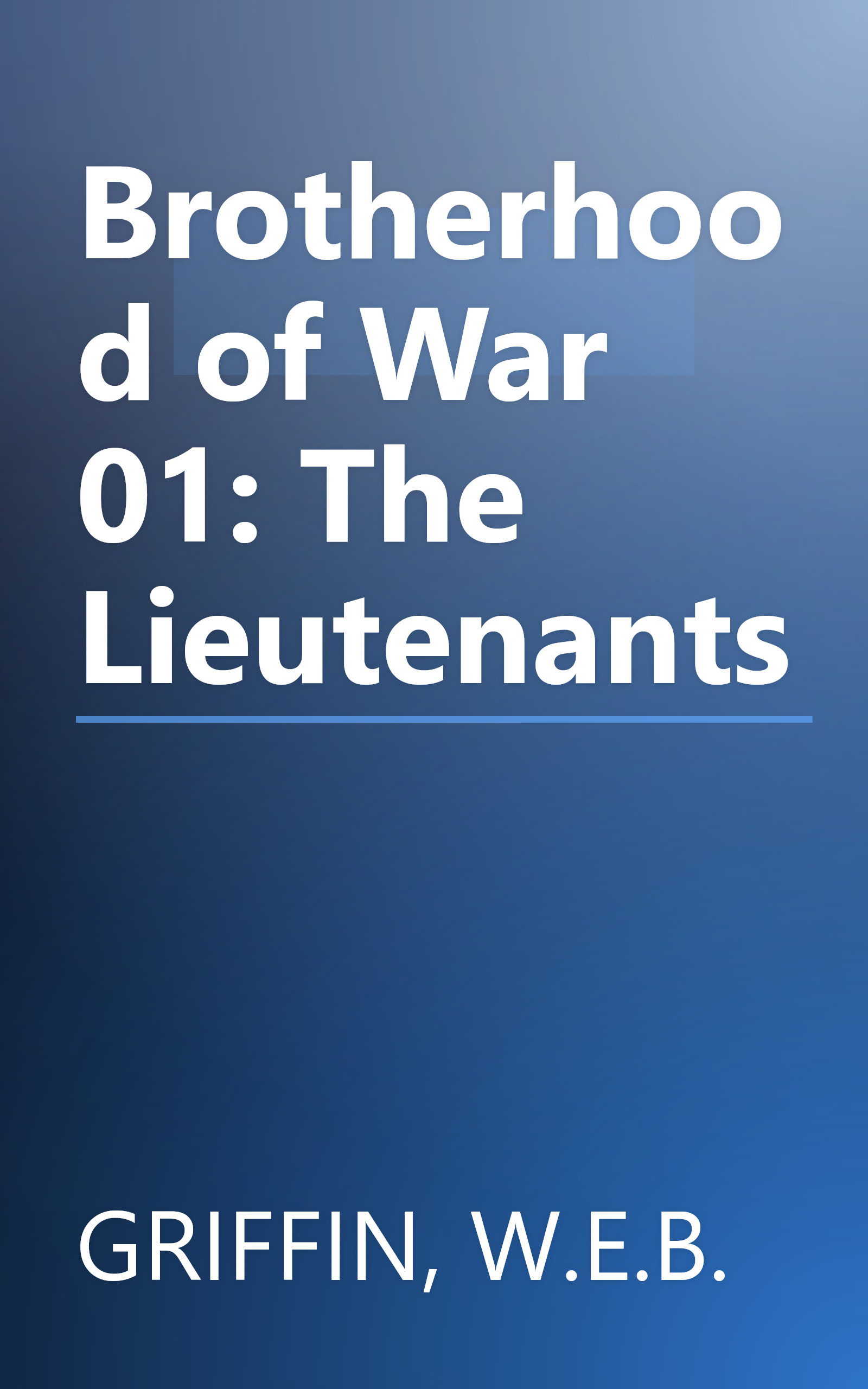 Brotherhood of War 01: The Lieutenants book cover