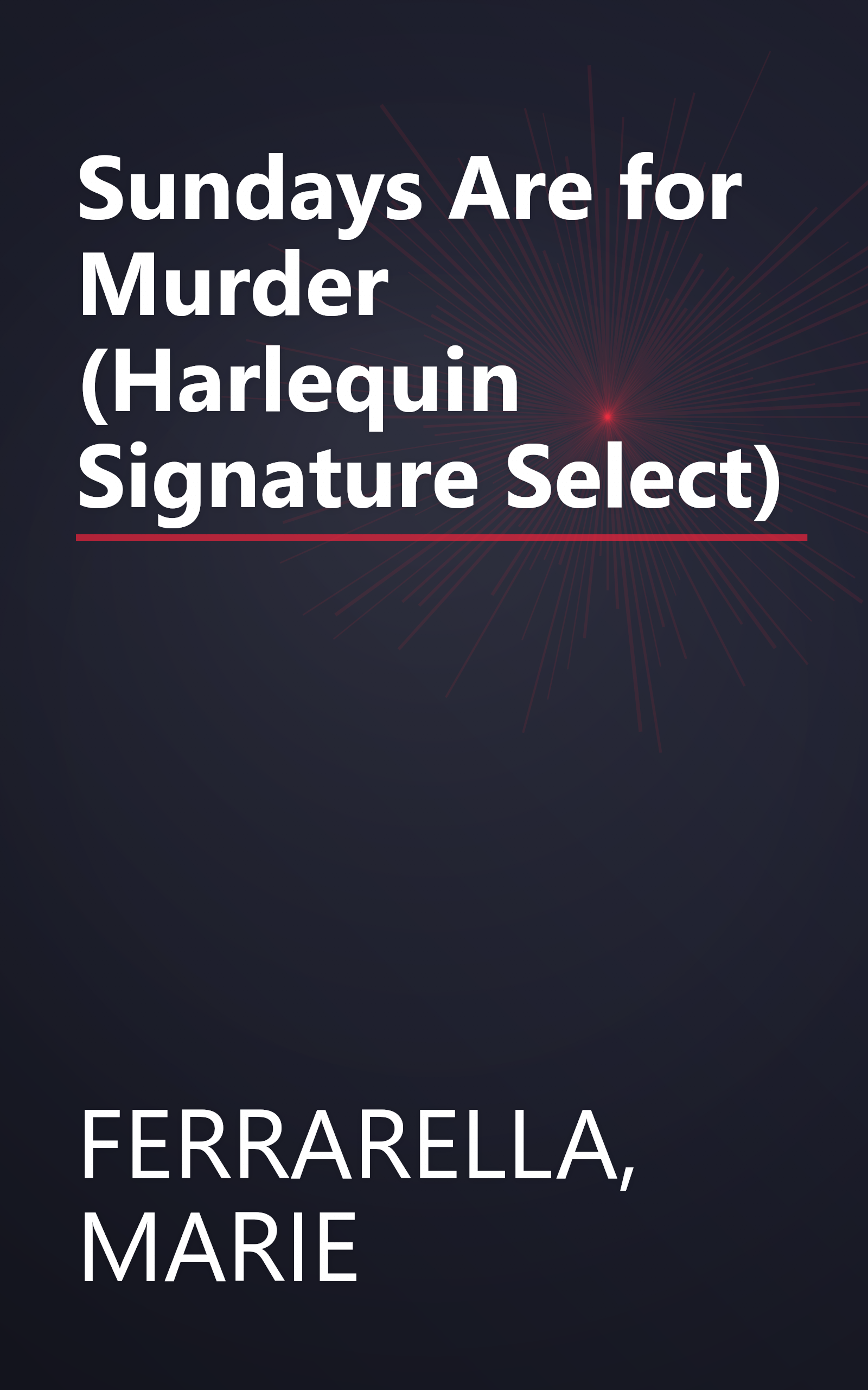 Sundays Are for Murder (Harlequin Signature Select) book cover