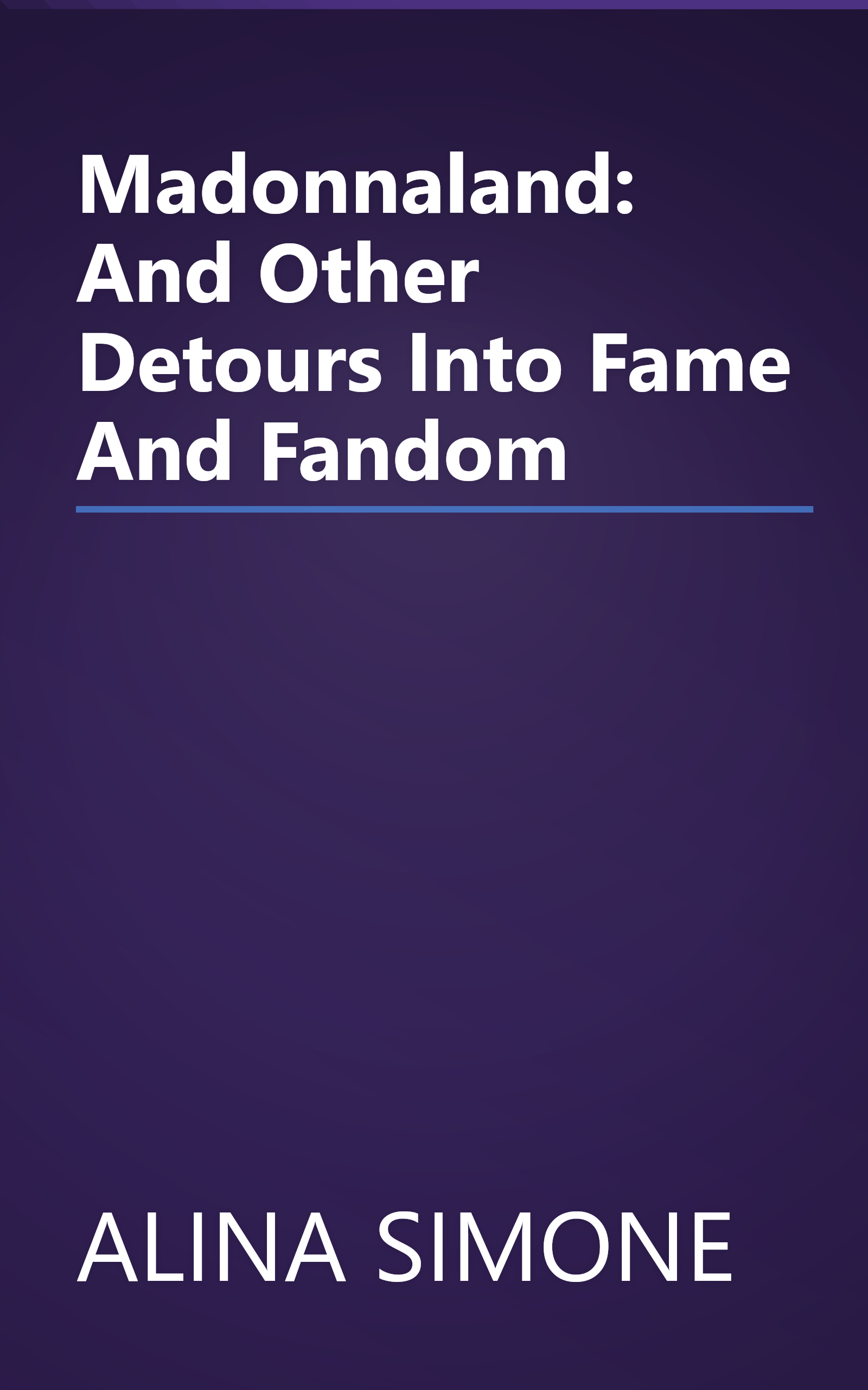 Madonnaland: And Other Detours Into Fame And Fandom book cover