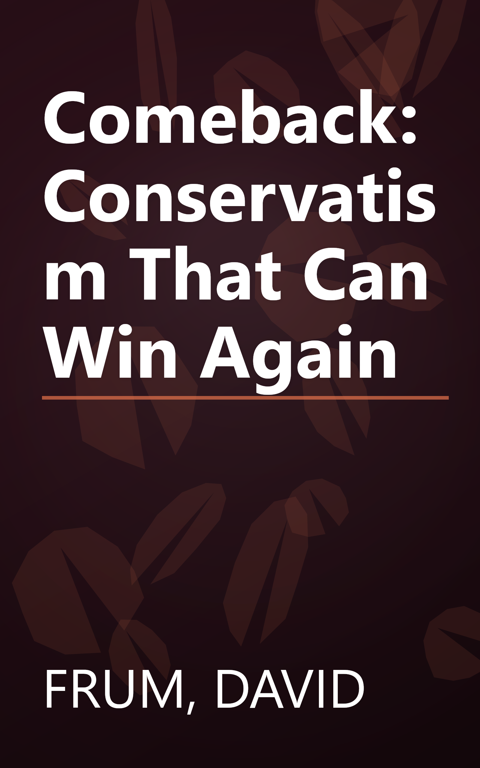 Comeback: Conservatism That Can Win Again book cover