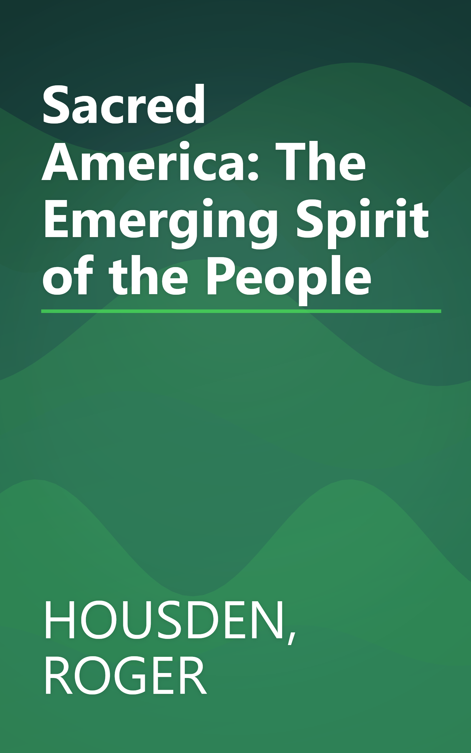 Sacred America: The Emerging Spirit of the People book cover