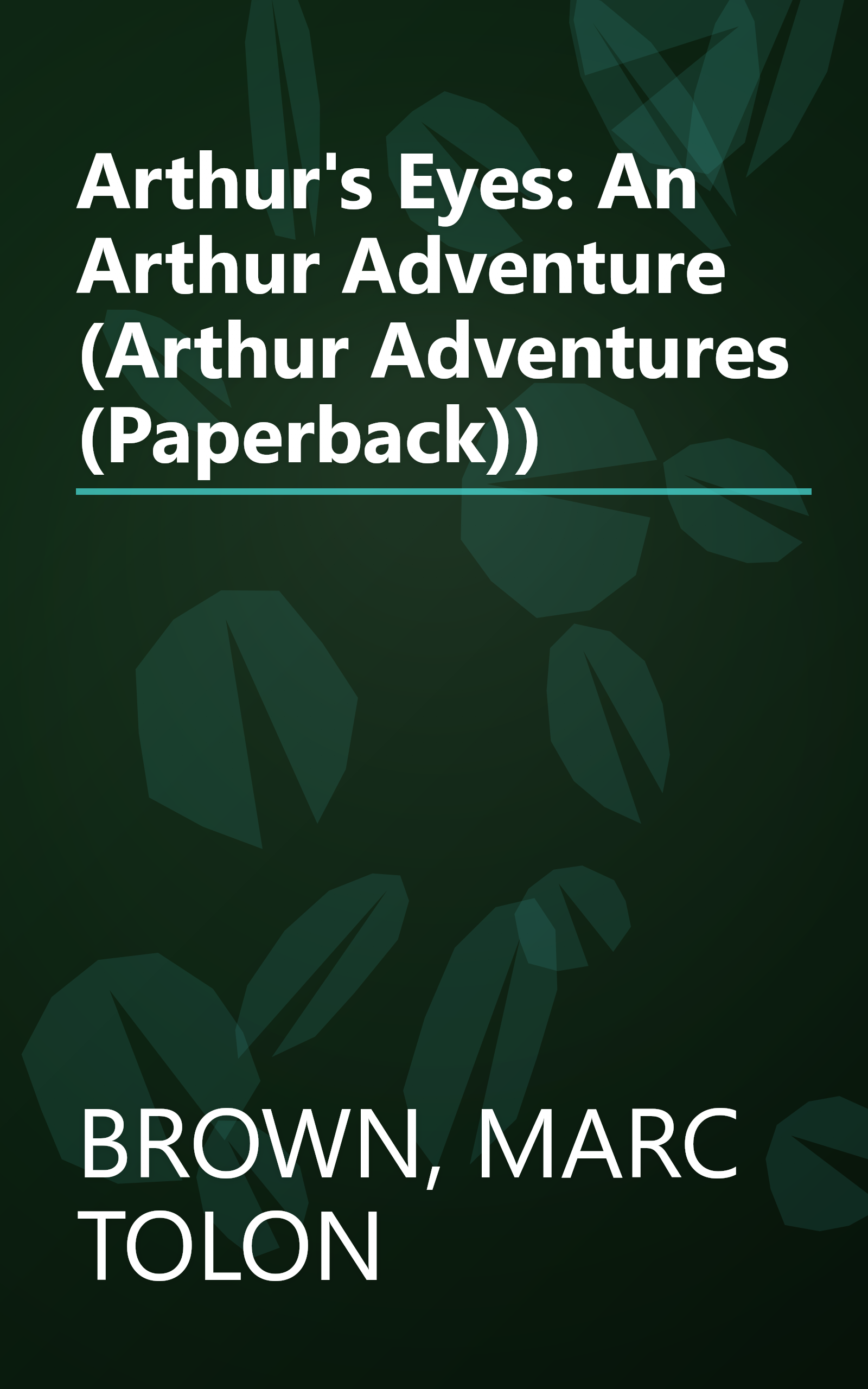 Arthur's Eyes: An Arthur Adventure (Arthur Adventures (Paperback)) book cover