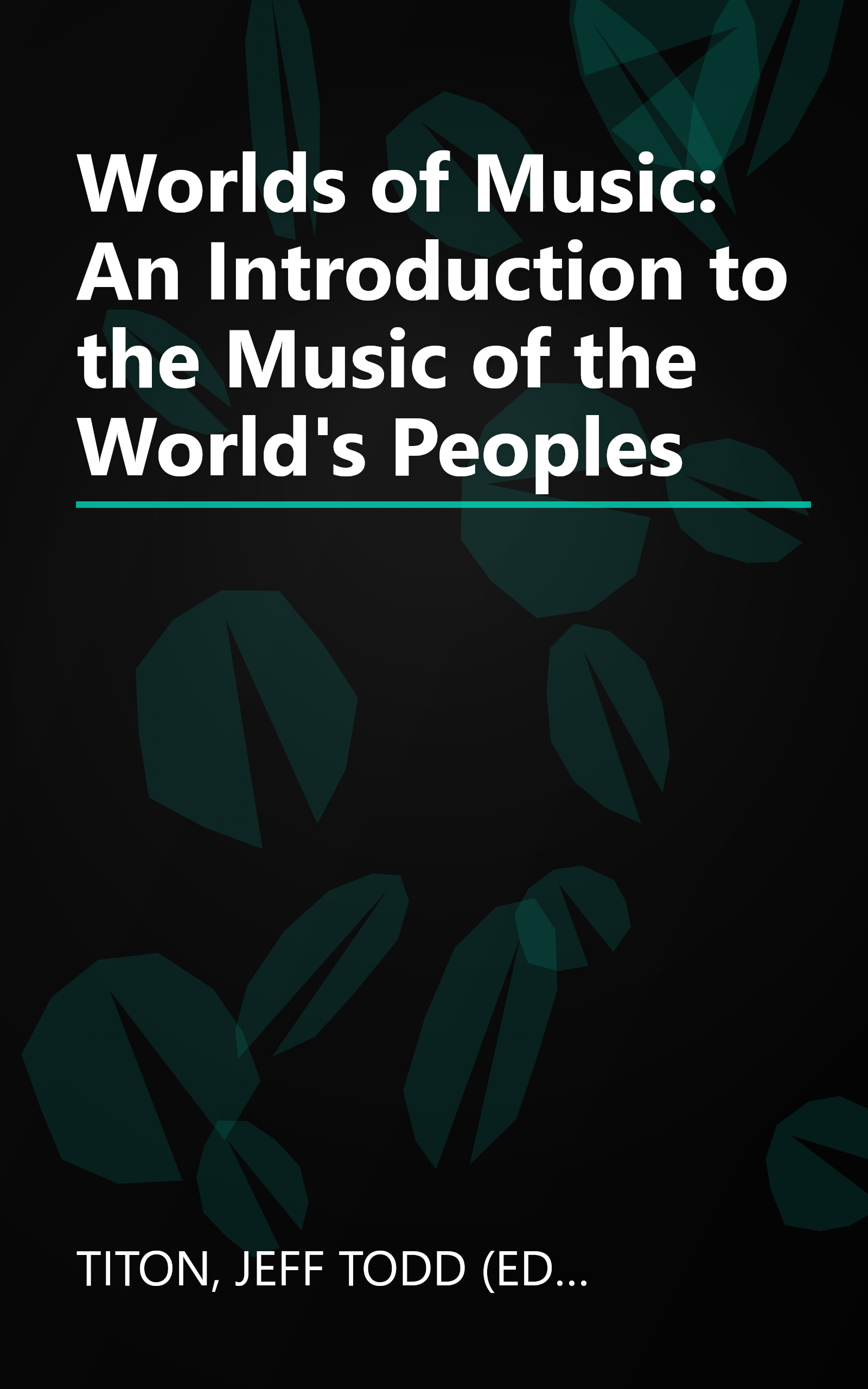Worlds of Music: An Introduction to the Music of the World's Peoples book cover