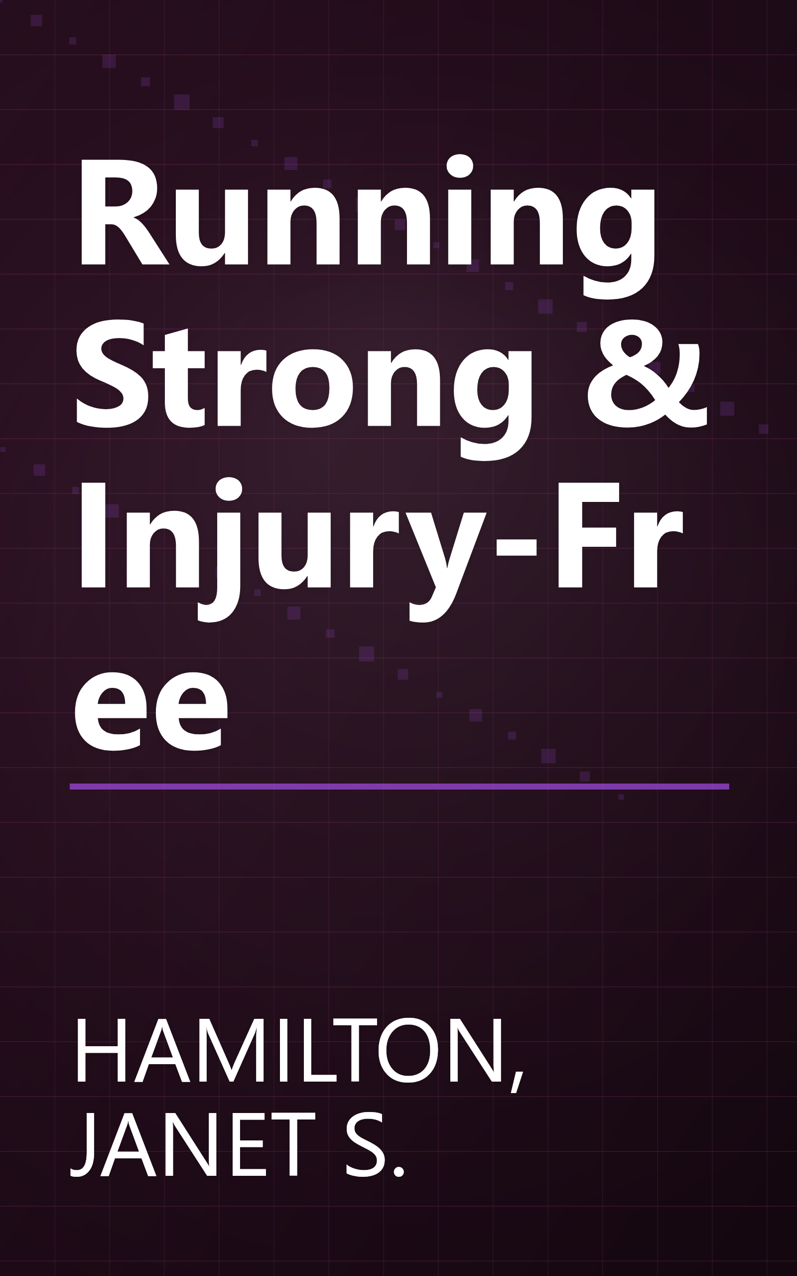 Running Strong & Injury-Free book cover