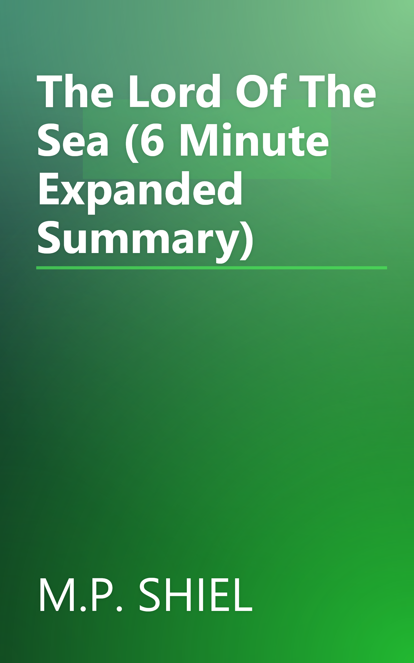 The Lord Of The Sea (6 Minute   Expanded Summary) book cover