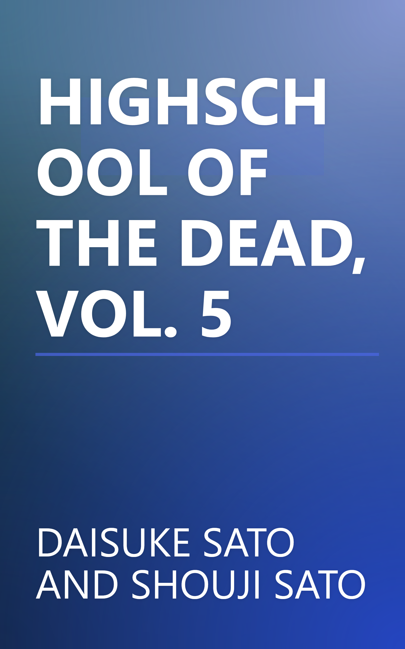 HIGHSCHOOL OF THE DEAD, VOL. 5 book cover