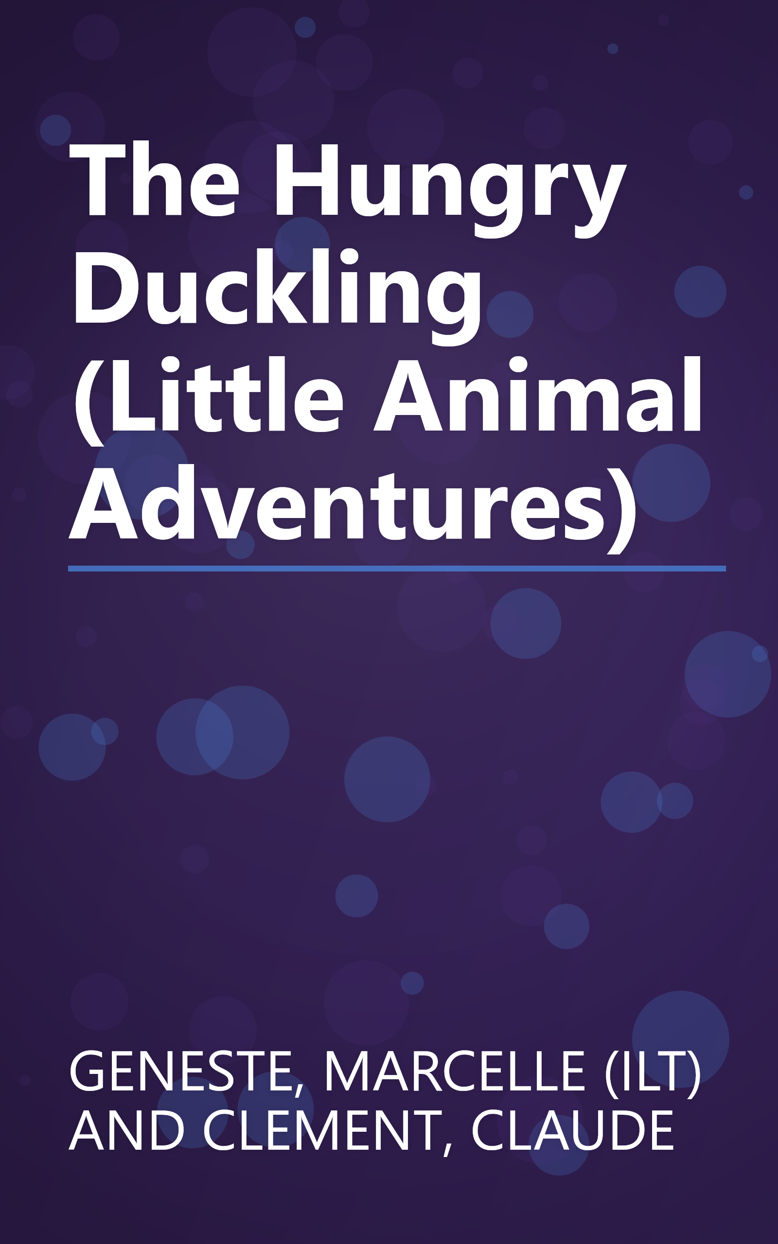 The Hungry Duckling (Little Animal Adventures) book cover