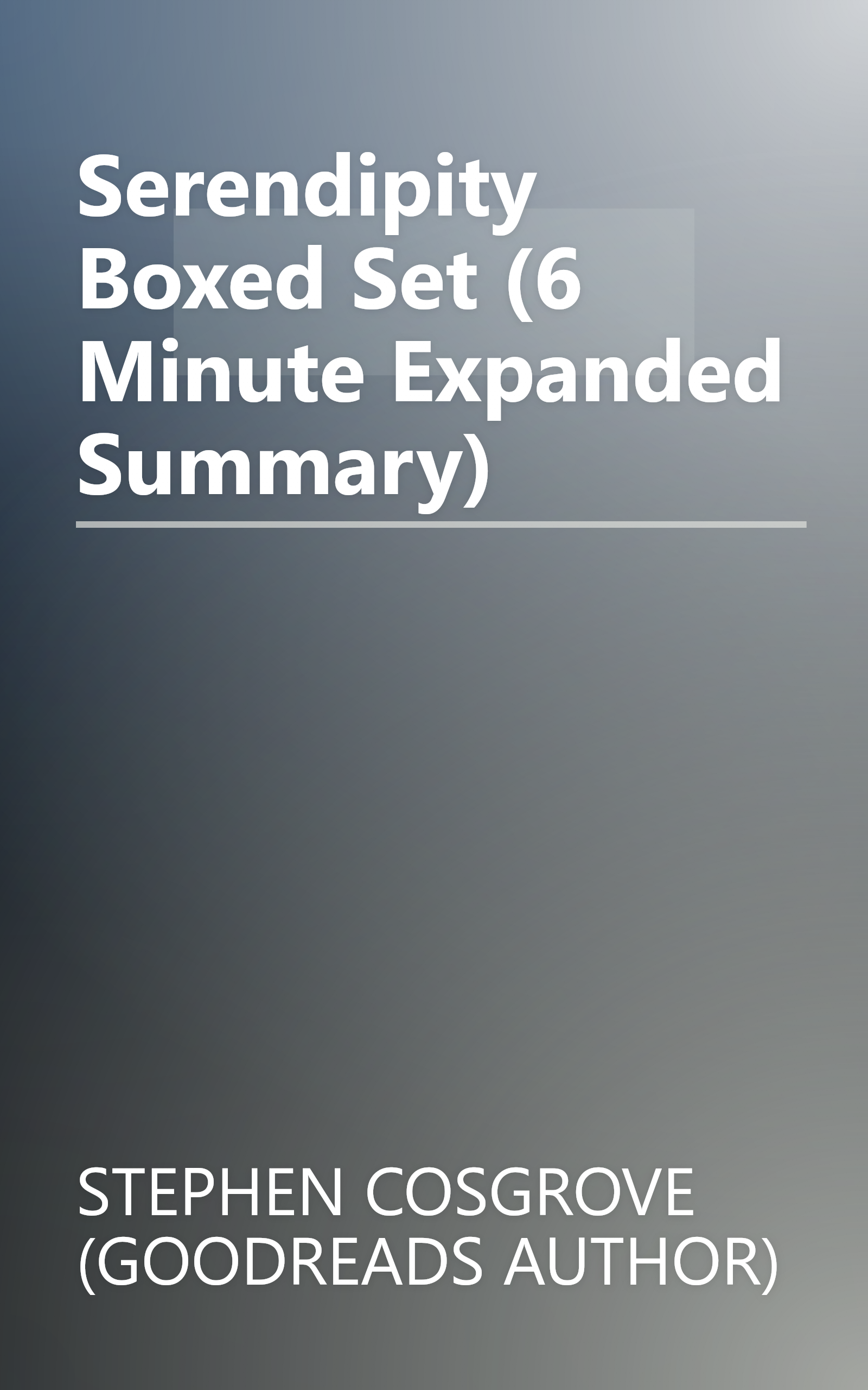 Serendipity Boxed Set (6 Minute   Expanded Summary) book cover