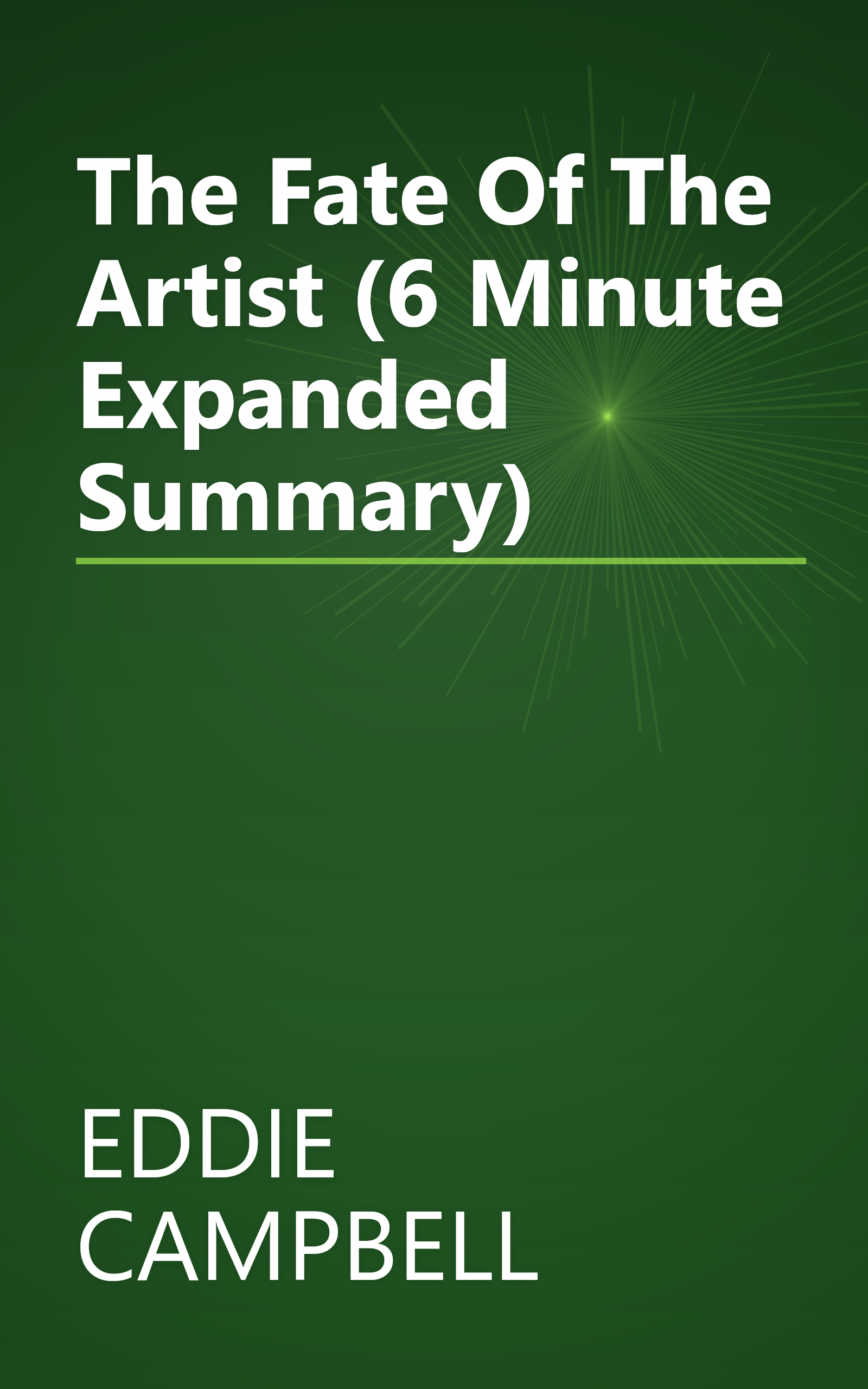 The Fate Of The Artist (6 Minute   Expanded Summary) book cover
