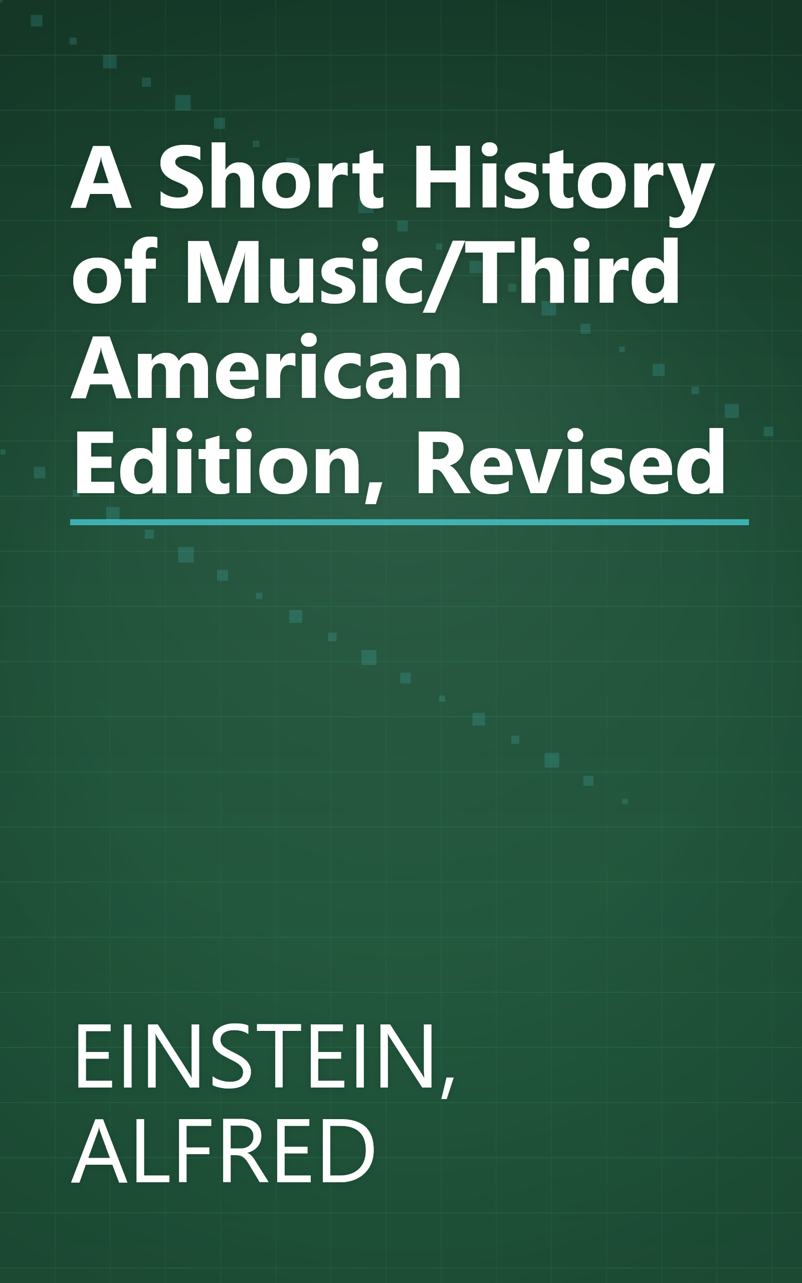 A Short History of Music/Third American Edition, Revised book cover