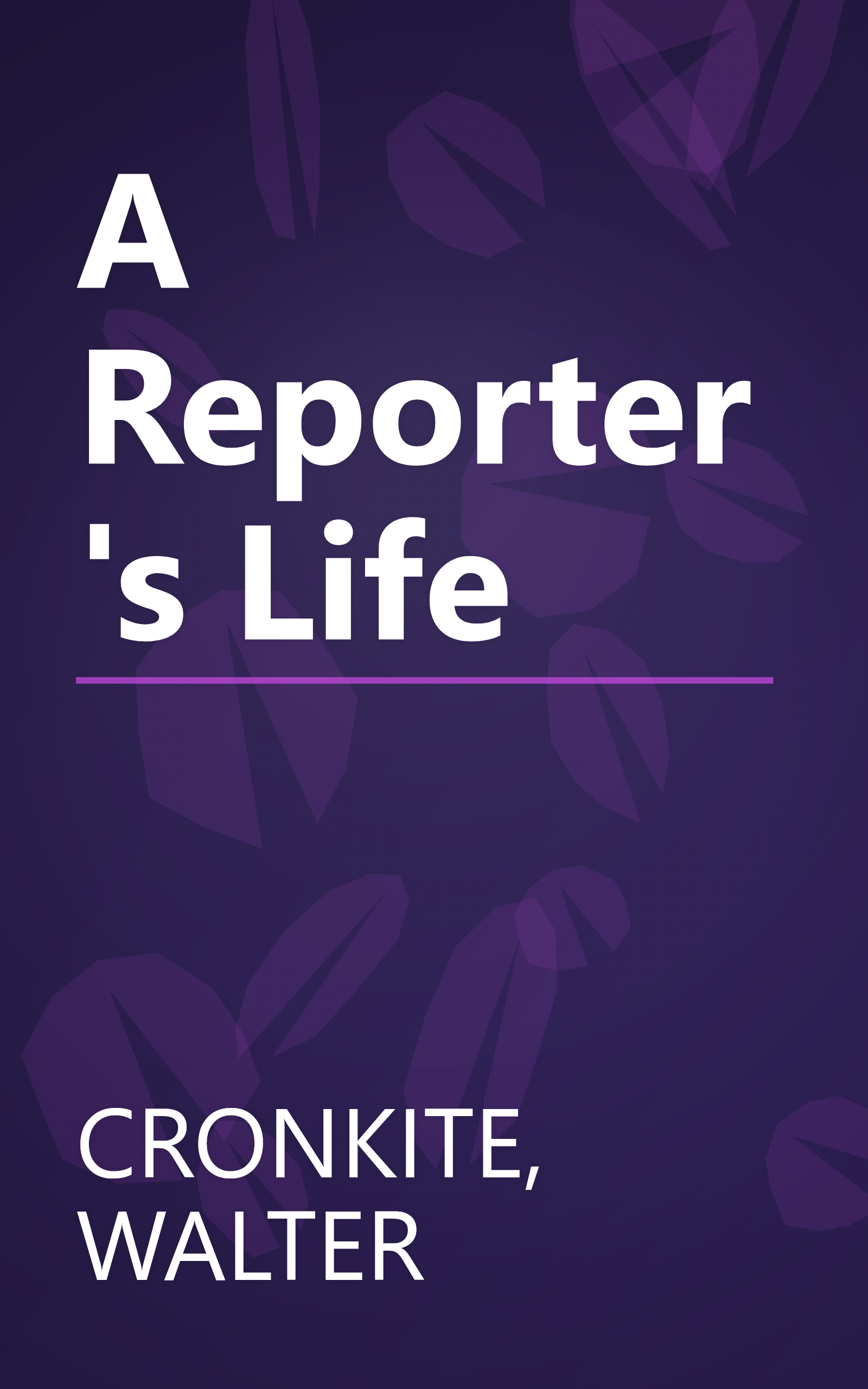 A Reporter's Life book cover