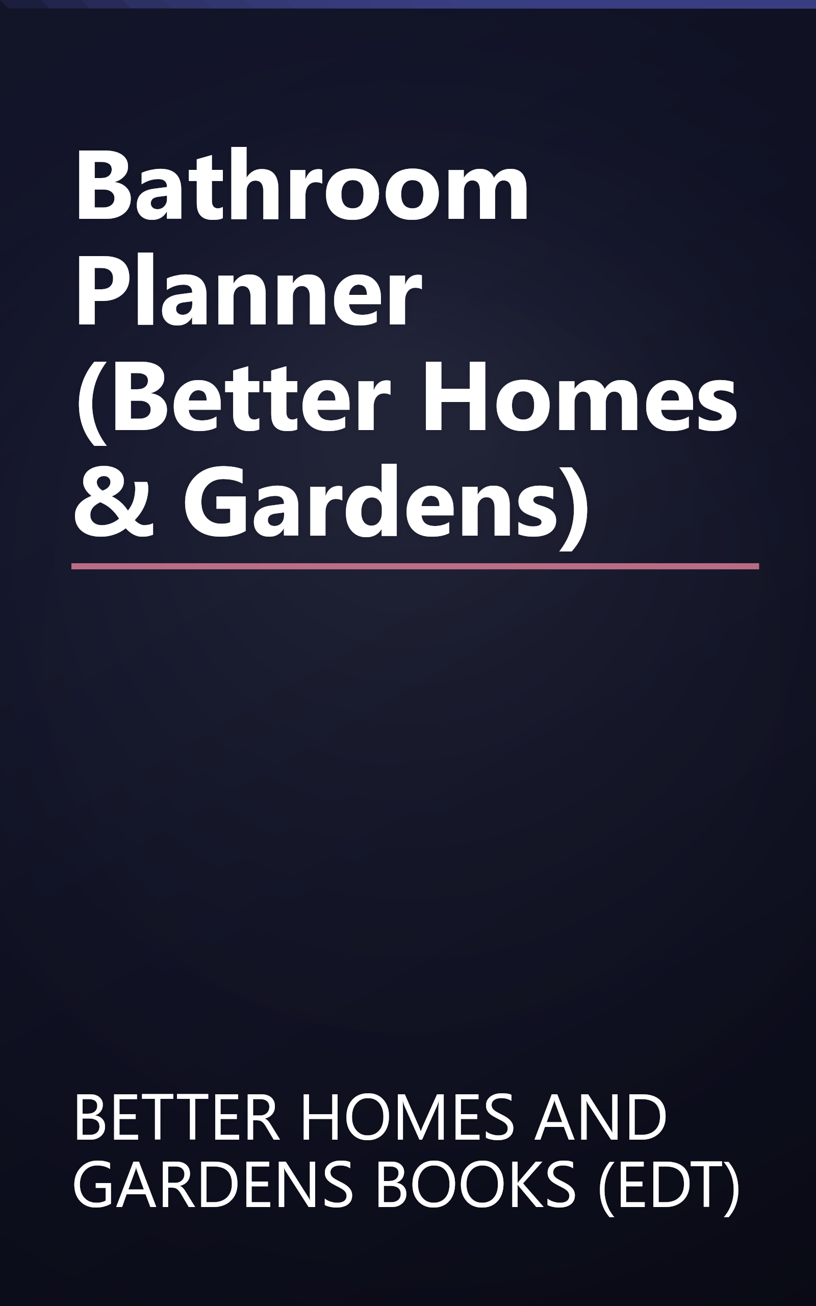 Bathroom Planner (Better Homes & Gardens) book cover